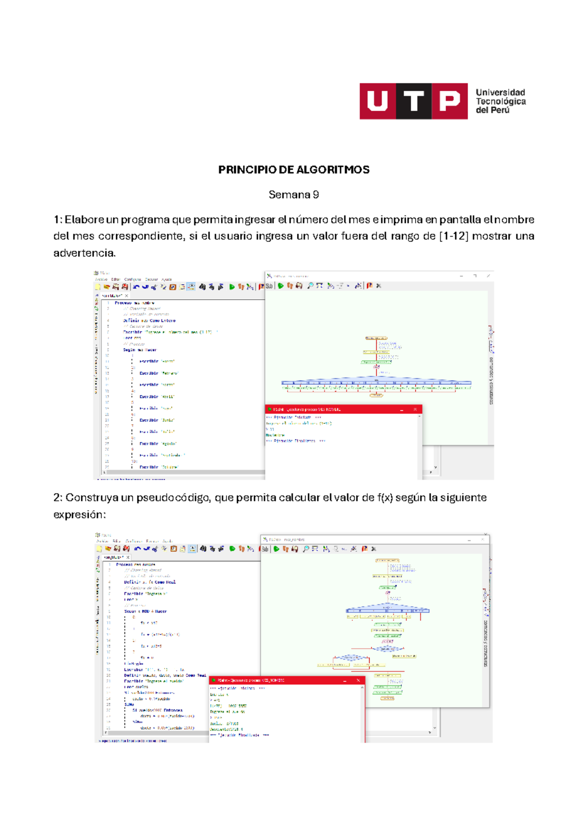 Principios de algoritmos S9 - PRINCIPIO DE ALGORITMOS Semana 9 1: Elabore un programa que ...