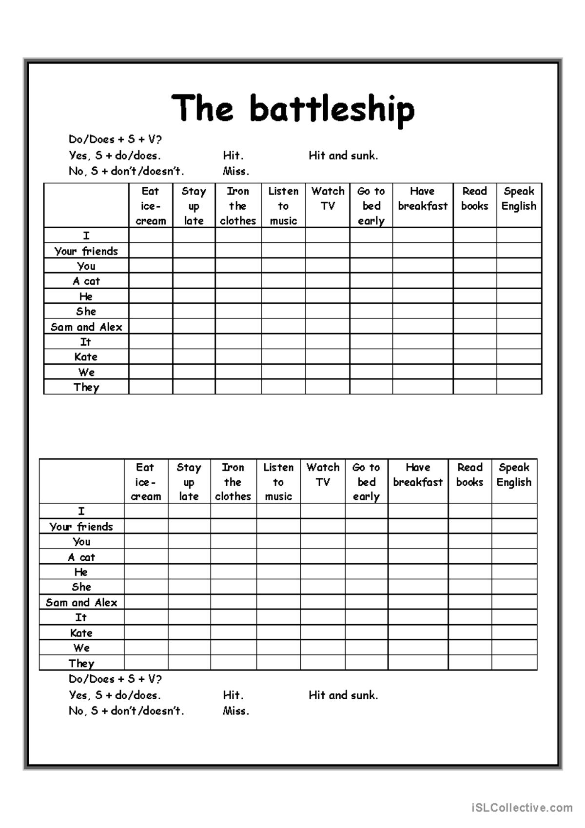 Present Simple. The battleship - The battleship Do/Does + S + V? Yes, S ...
