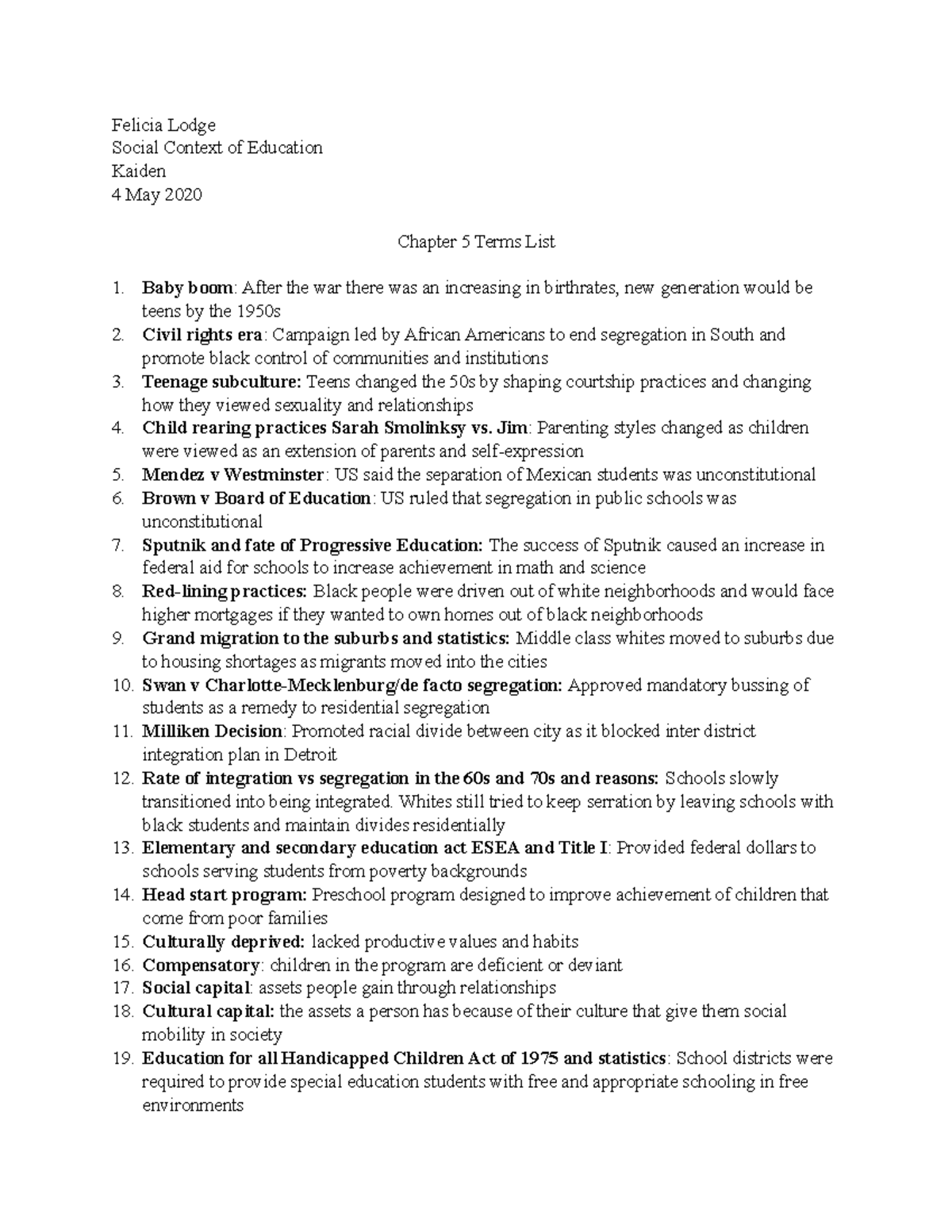 Ch 5 ch 6 terms list - Felicia Lodge Social Context of Education Kaiden ...