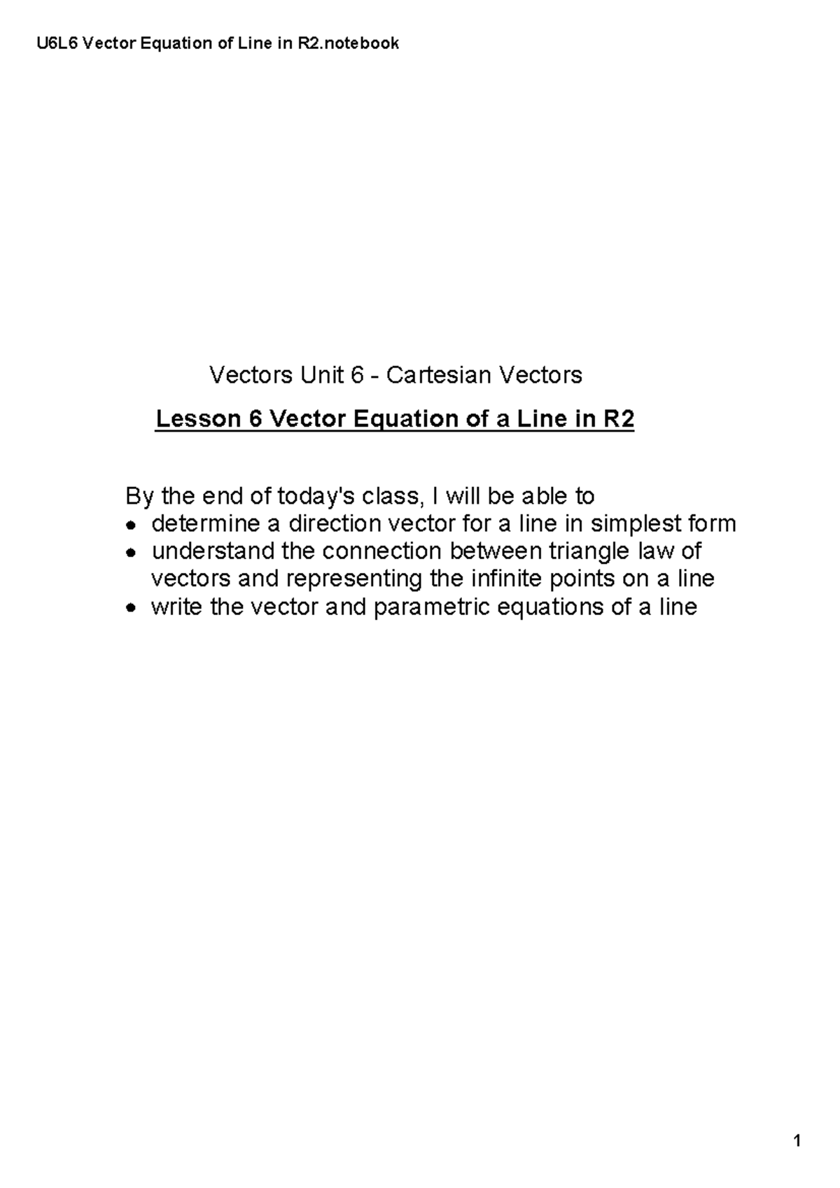 U6L6 Vector Equation of a Line in R2 - By the end of today's class, I ...