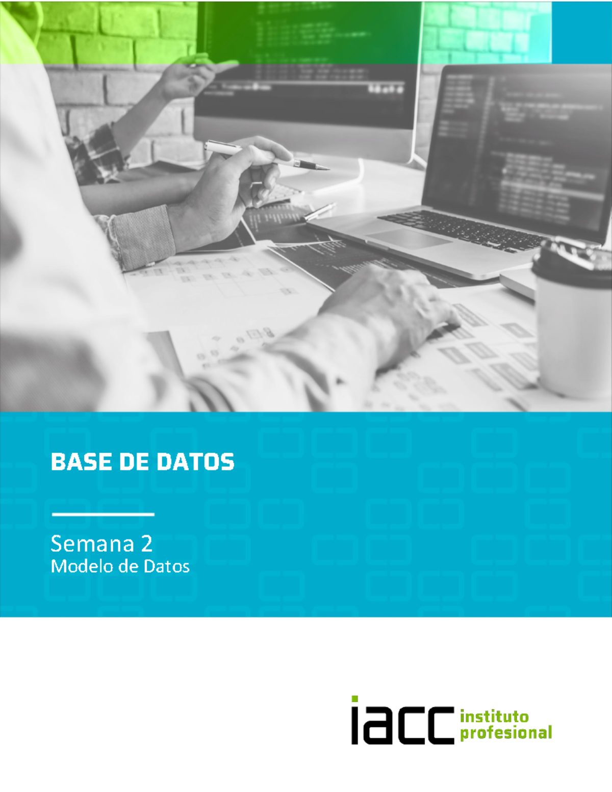 Semana 2 Modelo de datos - Modelo de Datos Modelo de Datos IACC 2022 APRENDIZAJE ESPERADO El ...