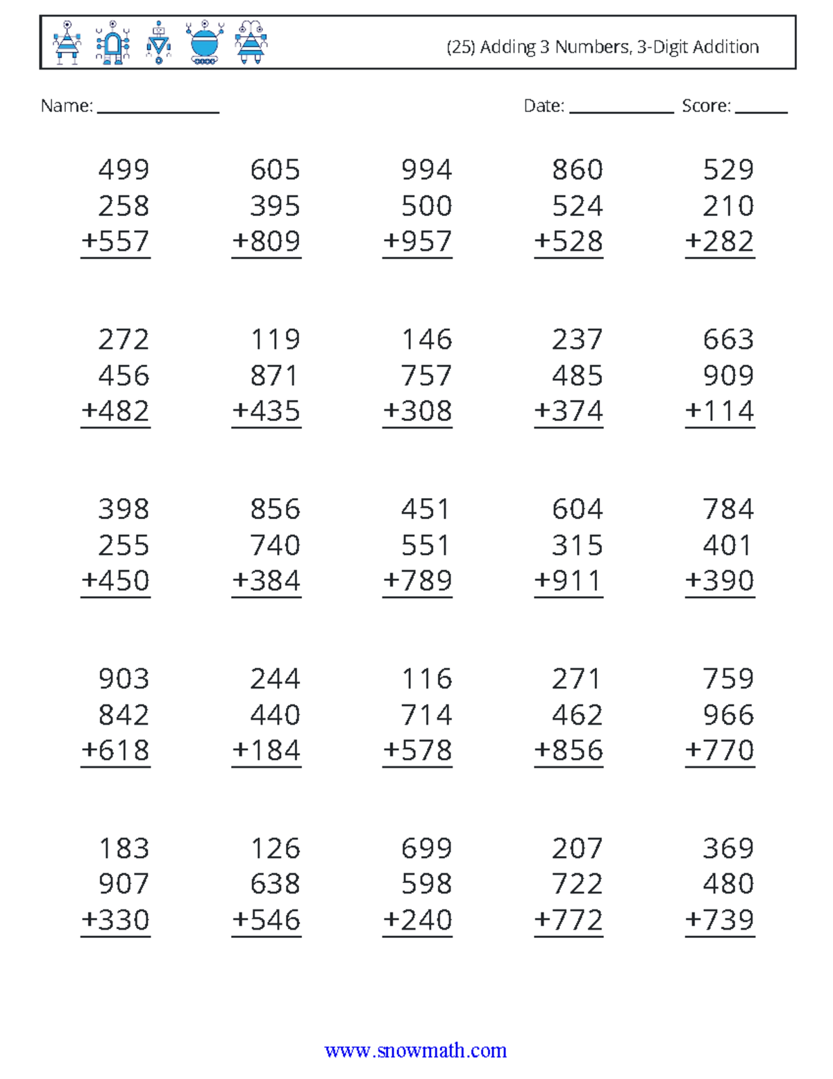 (25) Adding 3 Numbers, 3 Digit Addition 4QA - Name: Date: Score: (25 ...