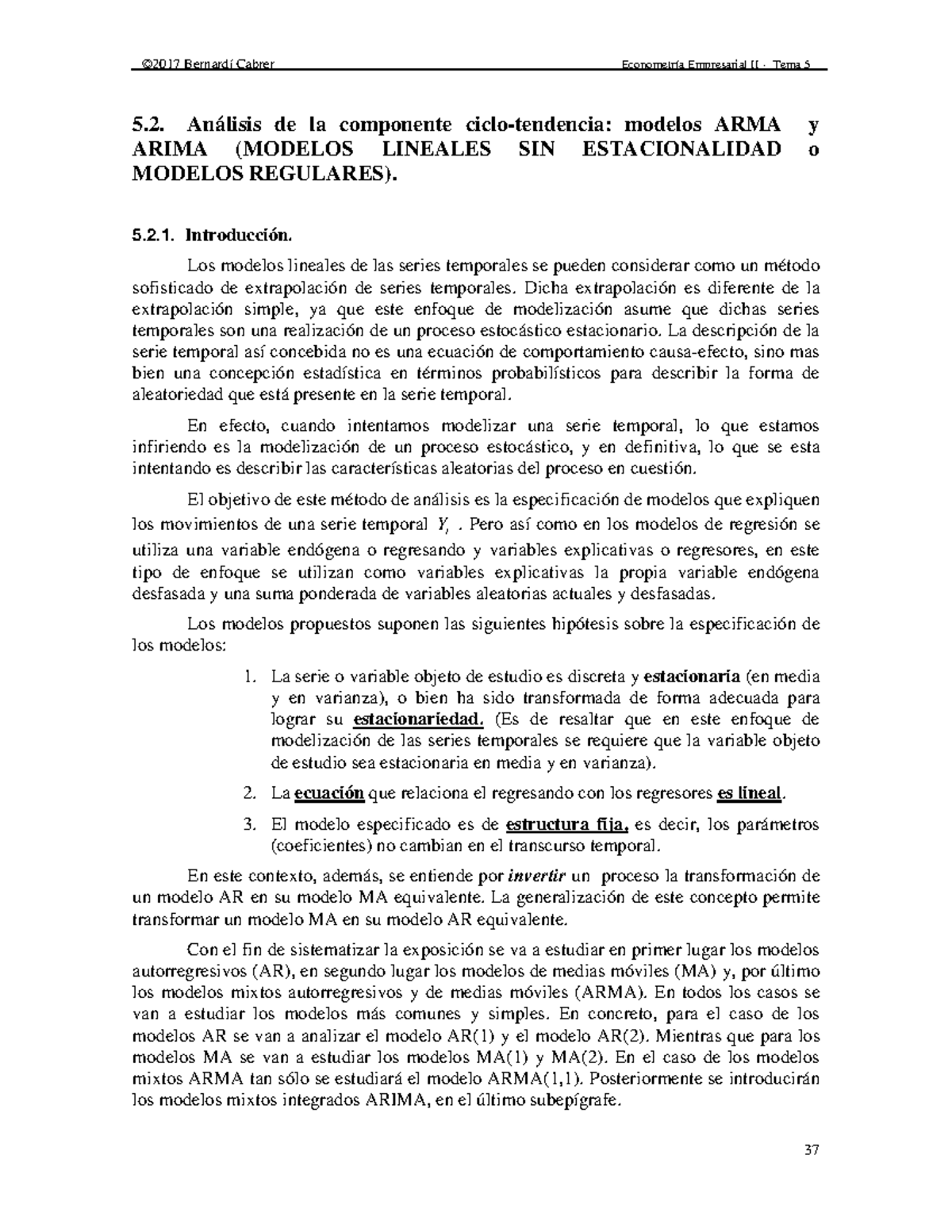 Tema 5 Parte 2 ARMA ARIMA - 5. Análisis de la componente ciclo-tendencia: modelos ARMA y ARIMA ...