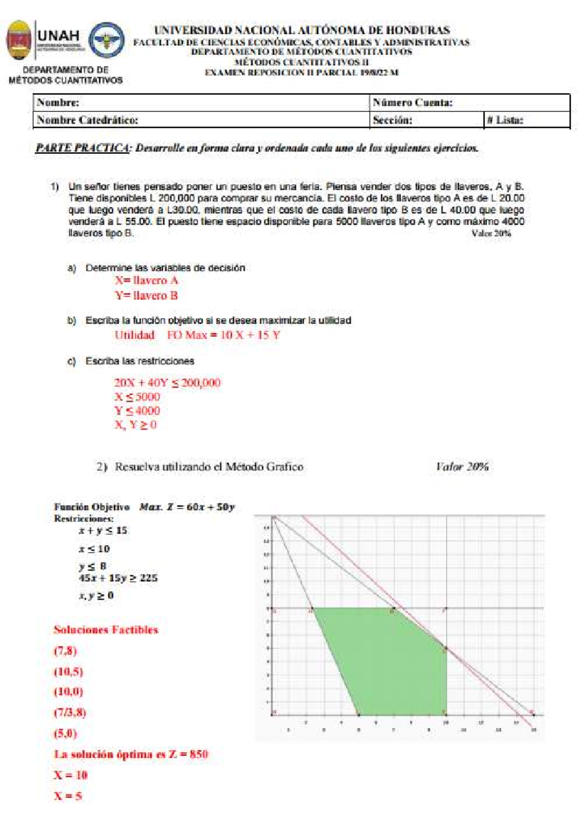 Pauta - Metodos II- Segundo Parcial - UNAH UNIVERSIDAD NACIONAL AUTÓNOMA DE HONDURAS FACULTAD DE ...