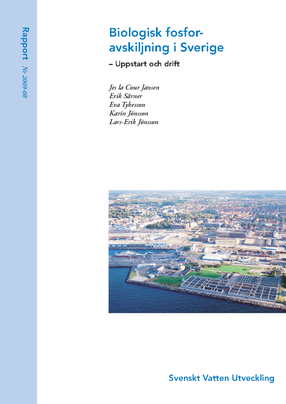 Vattenrening 2009-08 - Svenskt Vatten Utveckling Biologisk fosfor ...