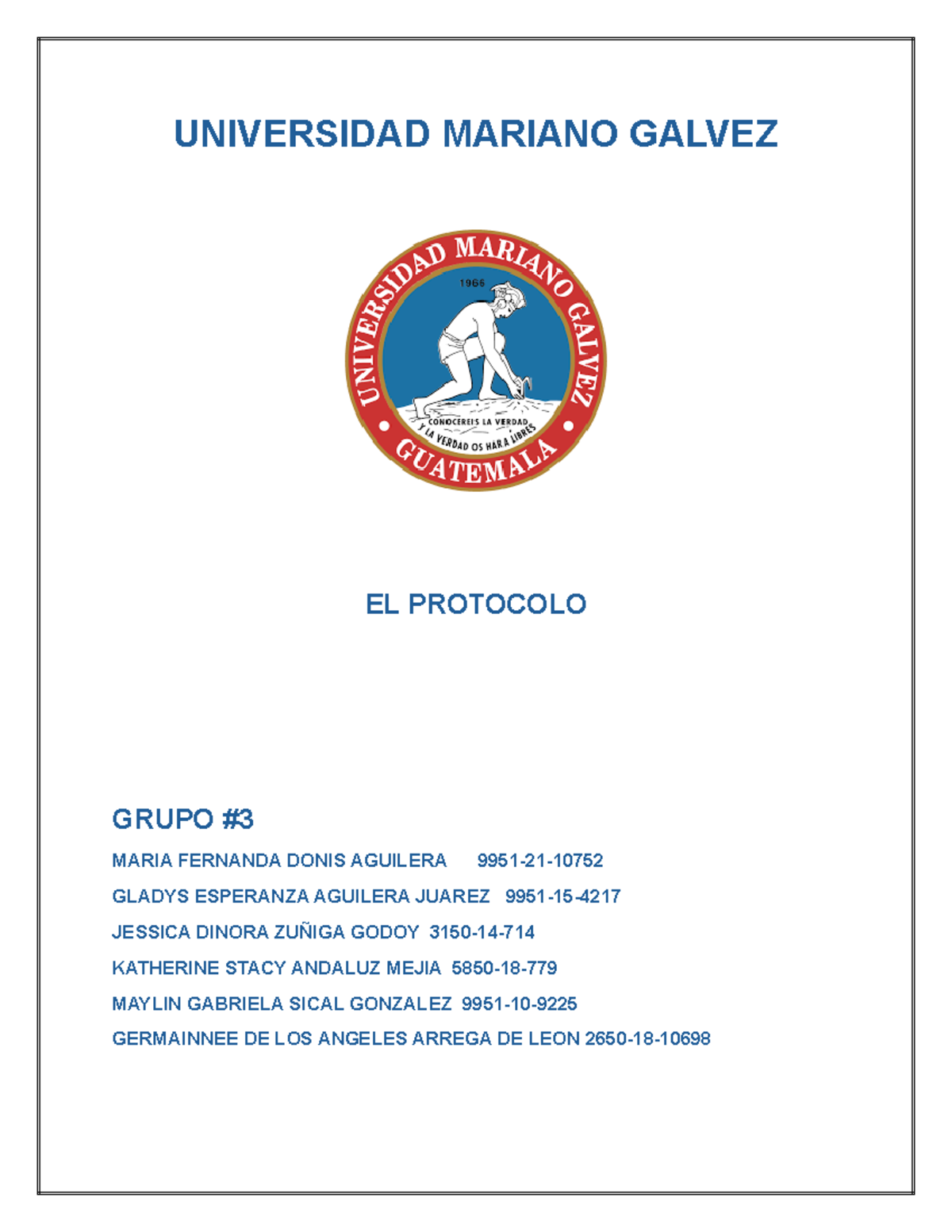 EL Protocolo - UNIVERSIDAD MARIANO GALVEZ GRUPO # EL PROTOCOLO MARIA ...