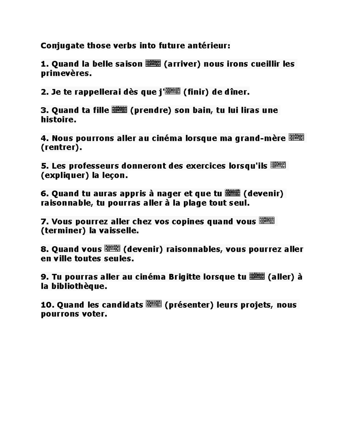 French Futur Antérieur - Conjugate those verbs into future antérieur ...