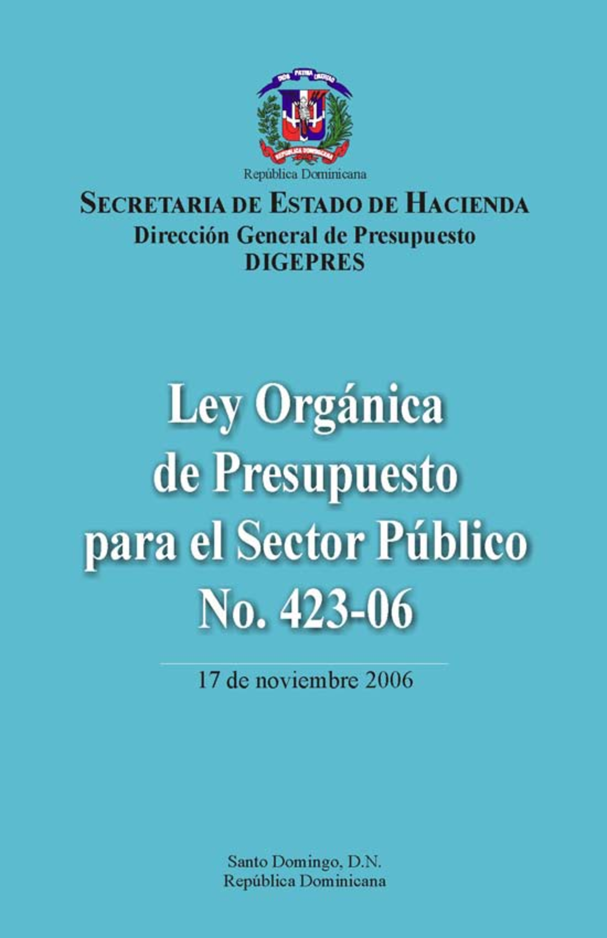 Ley 423 06 Sobre Presupuesto Modif Ley Orgánica De Presupuesto Para