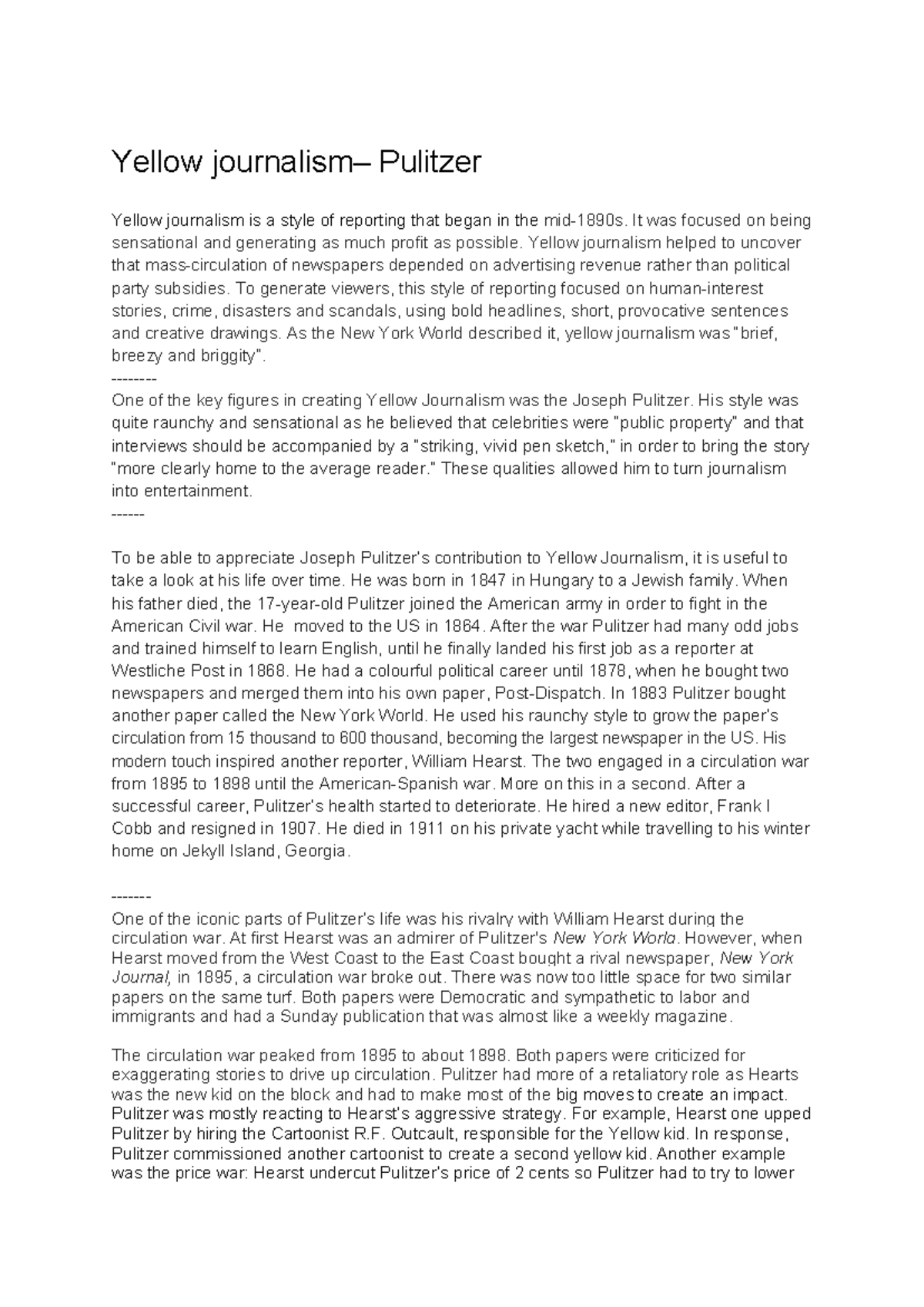 Yellow journalism - It was focused on being sensational and generating ...