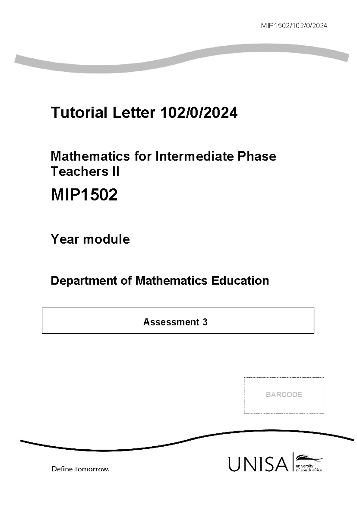 MIP1502 Assessment 3 2024 - MIP1502/102/0/ Tutorial Letter 102/0/ Mathematics for Intermediate ...