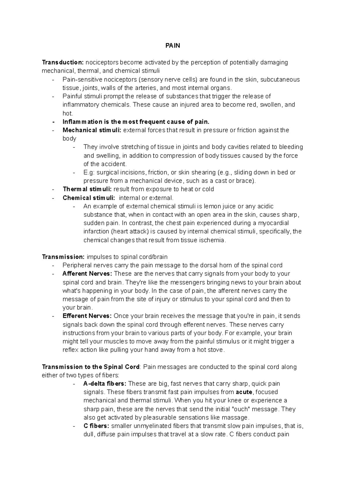 PAIN - Pain notes - PAIN Transduction: nociceptors become activated by ...
