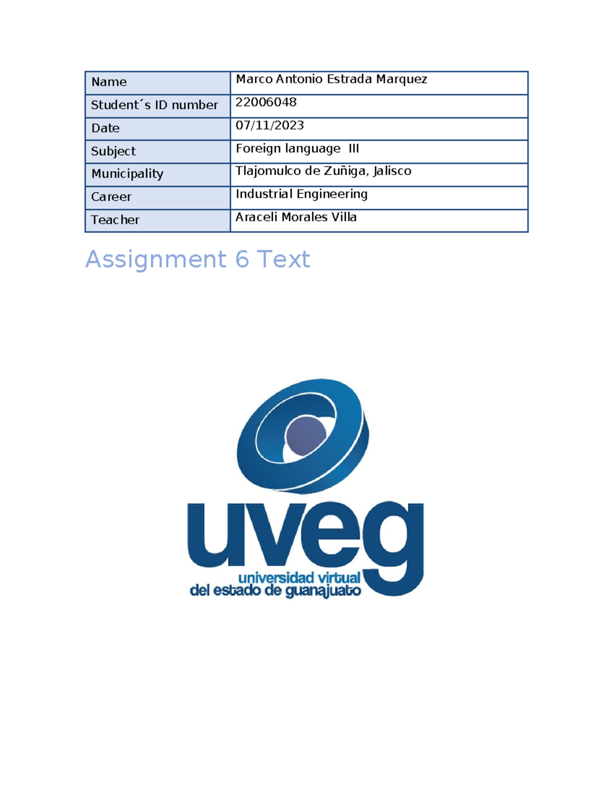 Assignment 6 Text - IDioma extranejro - Name Marco Antonio Estrada Marquez Student ́s ID number ...