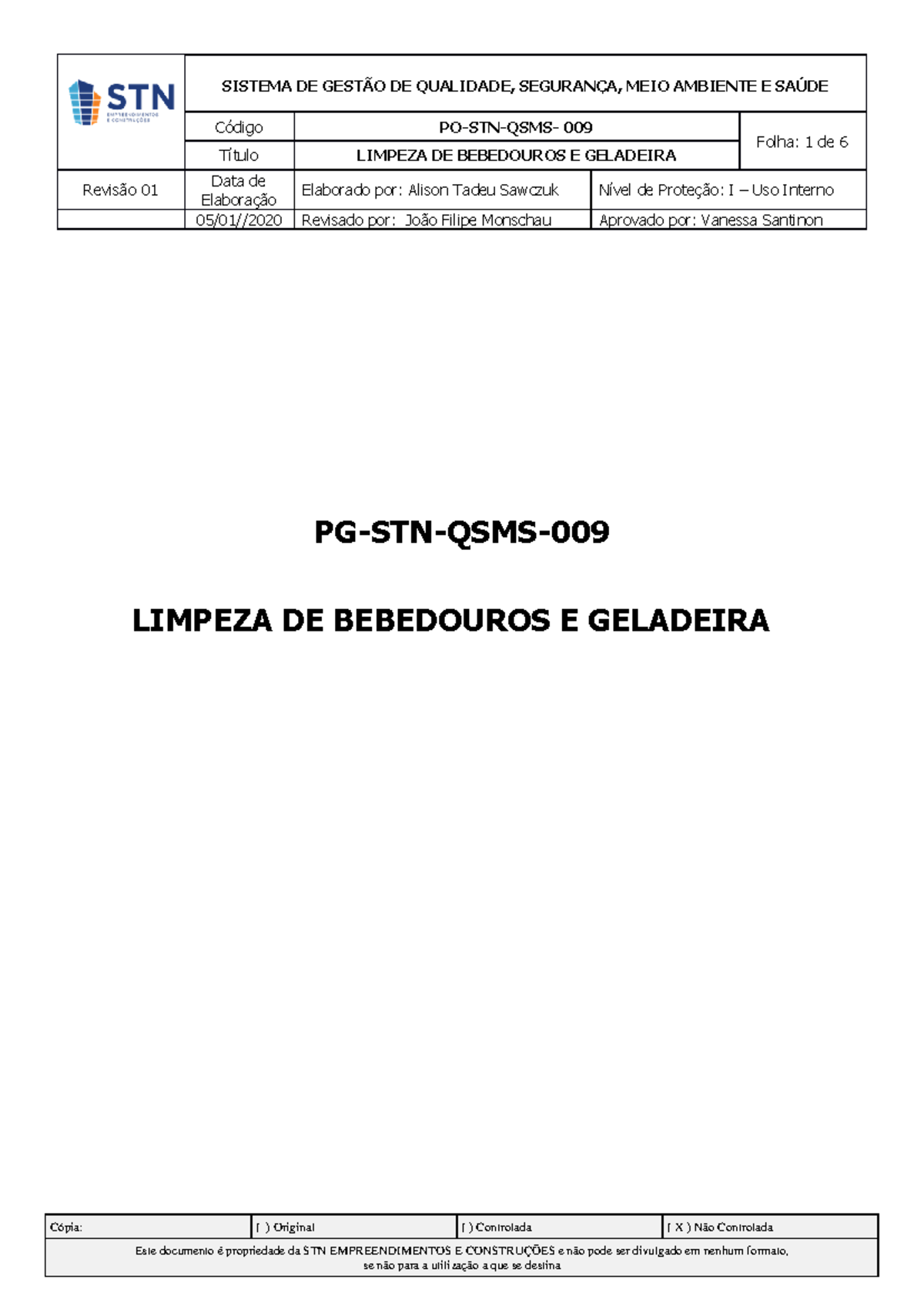 PO-STN-QSMS-009-Limpeza de Bebedouro e Geladeira - Código PO-STN-QSMS- 009 Folha: 1 de 6 Título ...
