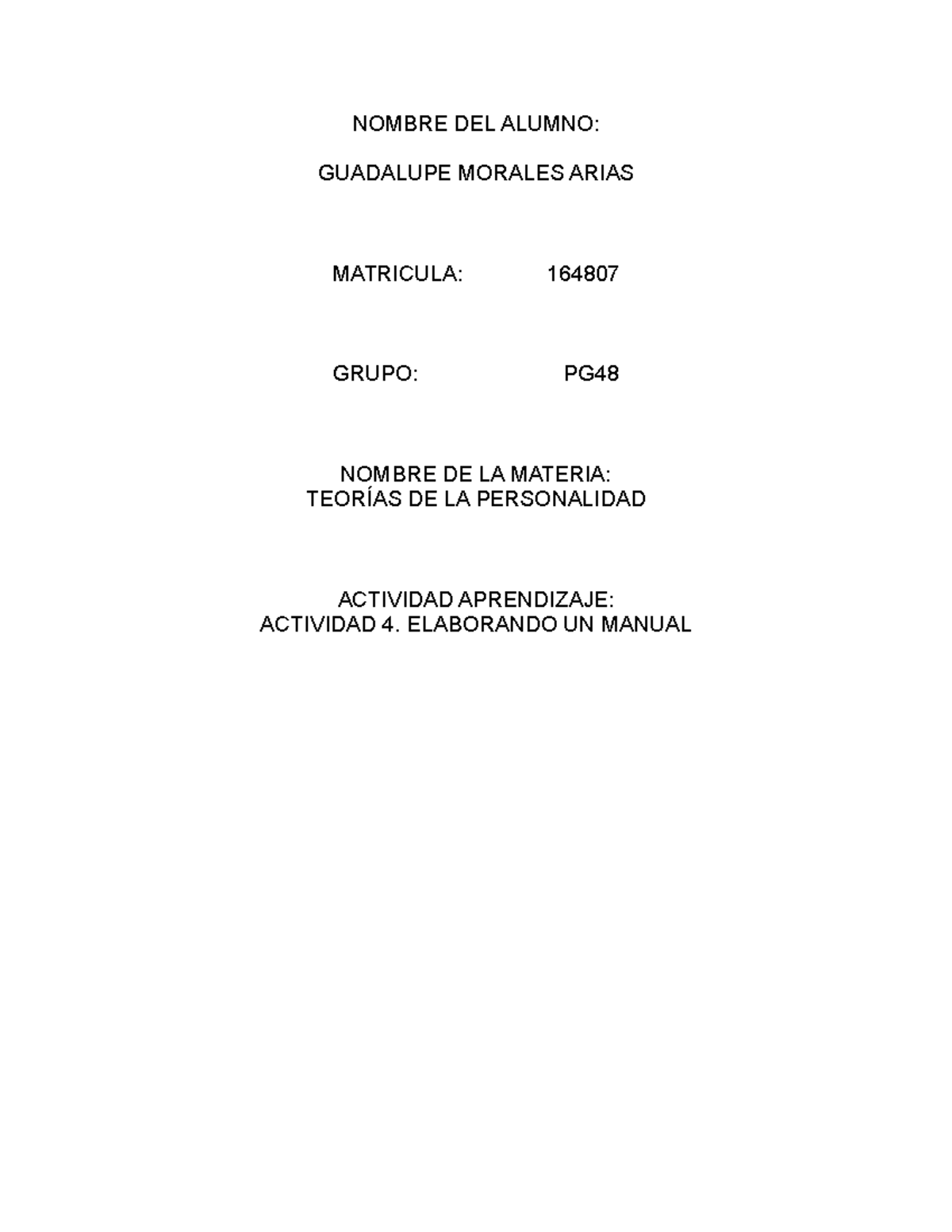 Actividad 4. Elaborando un manual - NOMBRE DEL ALUMNO: GUADALUPE MORALES ARIAS MATRICULA: 164807 ...