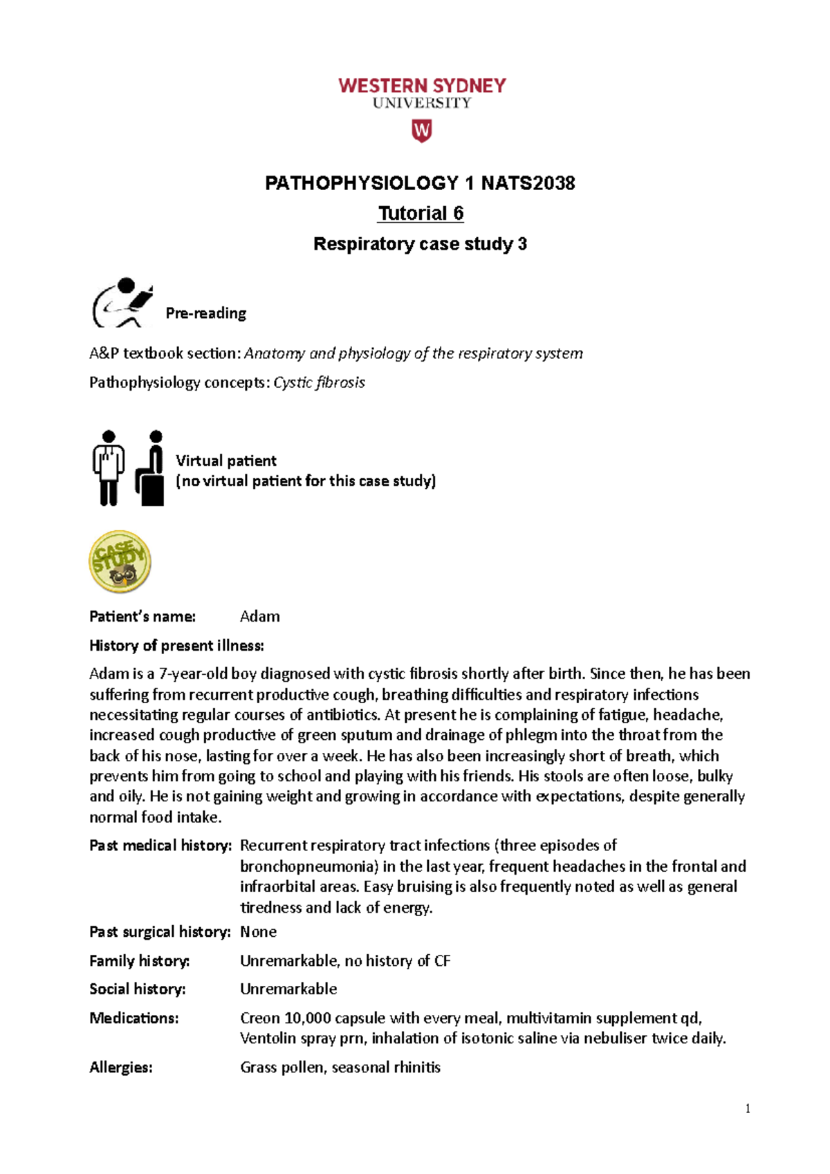 Respiratory Tutorial 3 - PATHOPHYSIOLOGY 1 NATS Tutorial 6 Respiratory case study 3 Pre-reading ...