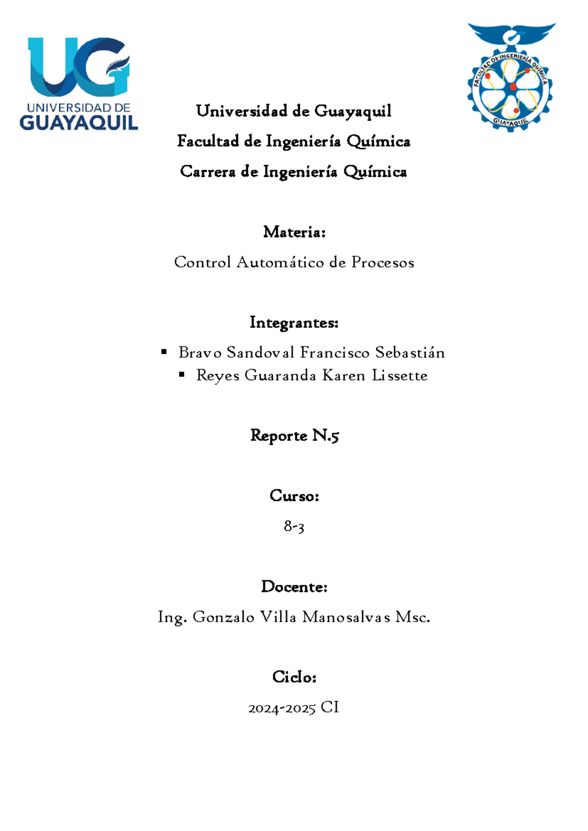 Reyes Bravo 803 Reporte 5 - Universidad de Guayaquil Facultad de ...