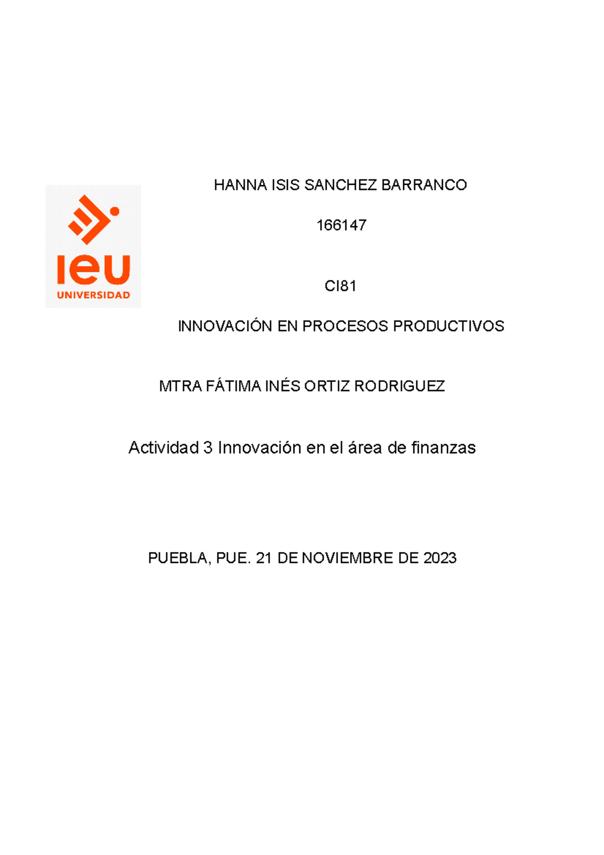 Act 3 iepp - actividad obligatoria - HANNA ISIS SANCHEZ BARRANCO 166147 ...