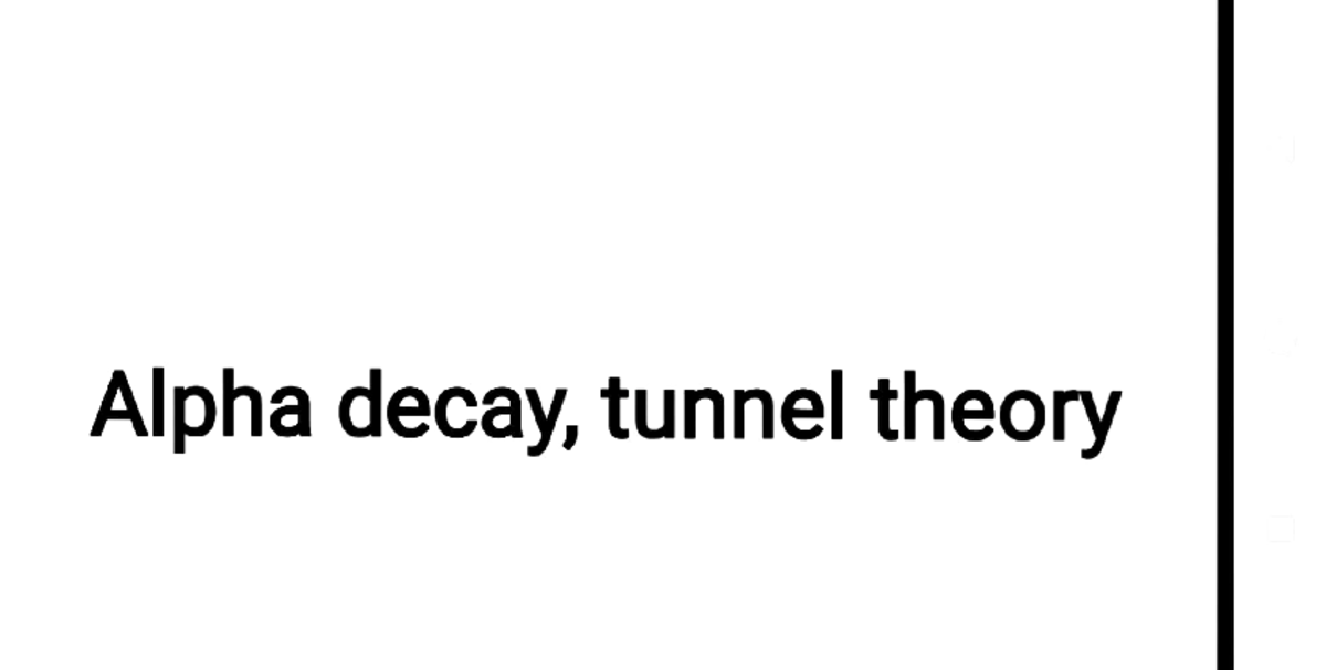 Alpha decay and tunnel theory of alpha deacg - Nuclear and particle ...