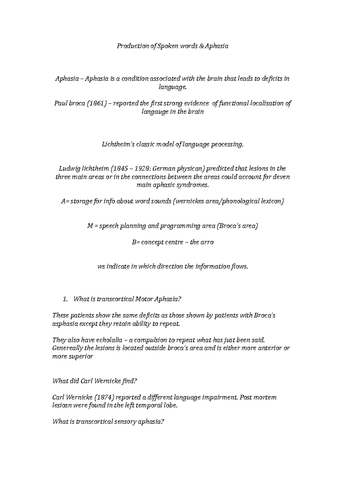 Production of Spoken words - Paul broca (1861) – reported the first ...