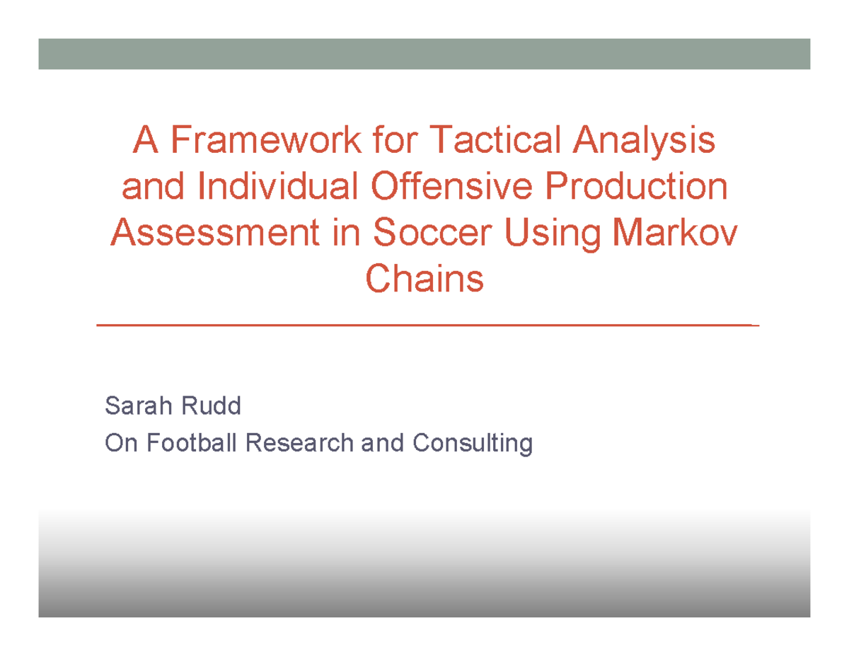 Rudd - A Framework for Tactical Analysis and Individual Offensive ...