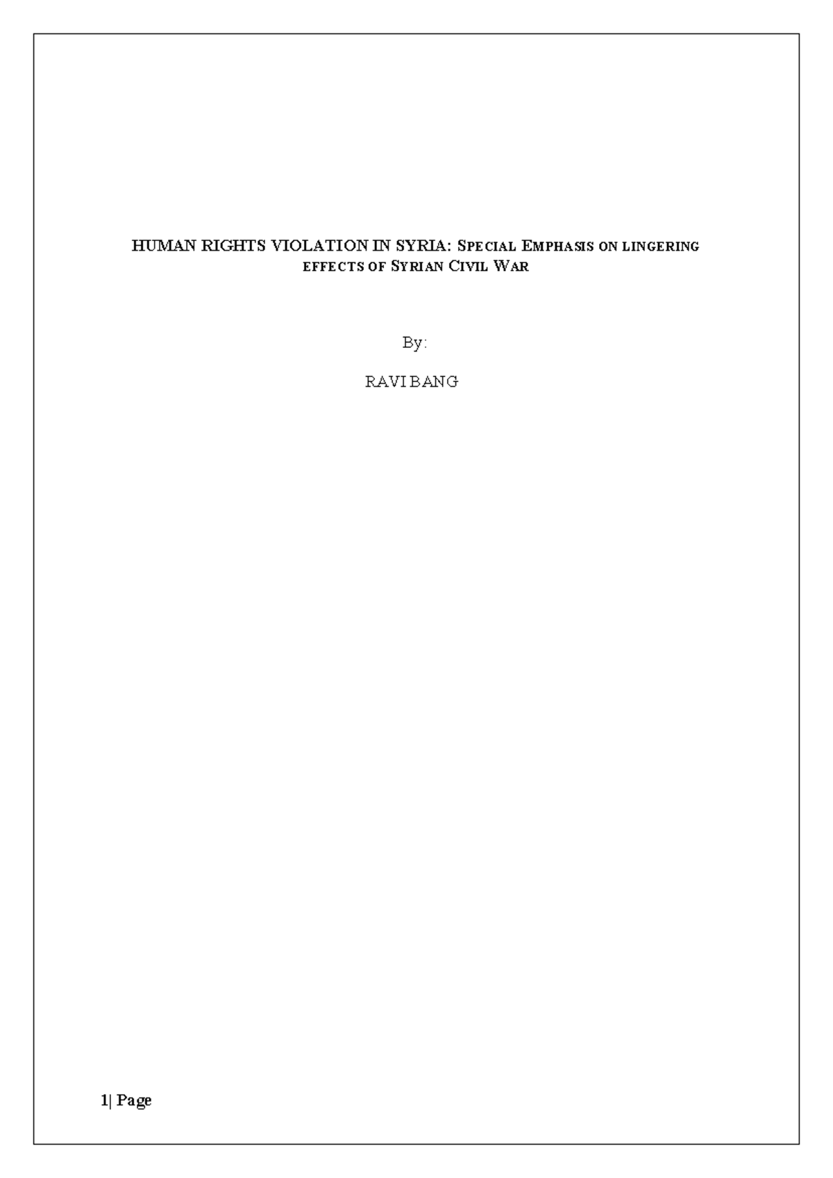 Pol Sci Project - ####### HUMAN RIGHTS VIOLATION IN SYRIA: SPECIAL ...