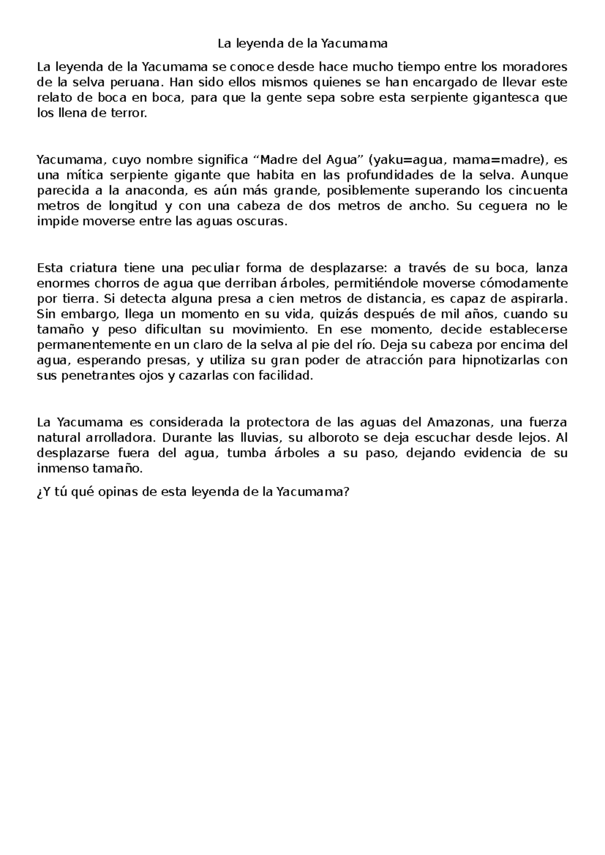 La leyenda de la Yacumama - Han sido ellos mismos quienes se han ...