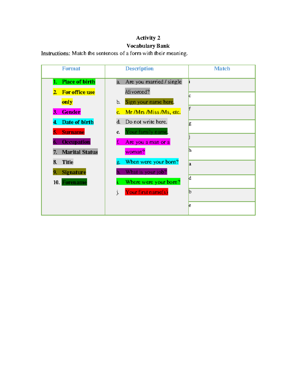 Act 3 - ACT 3 INGLES 1 - Activity 2 Vocabulary Bank Match the sentences ...