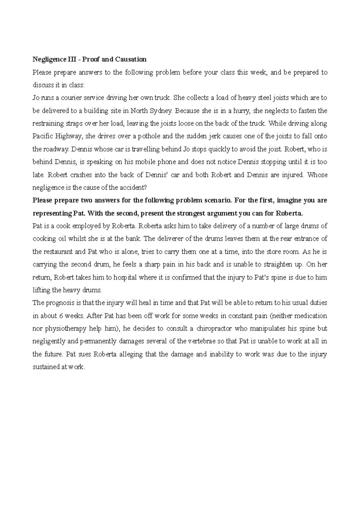 Week6 Tutorial question - Negligence III - Proof and Causation Please prepare answers to the ...