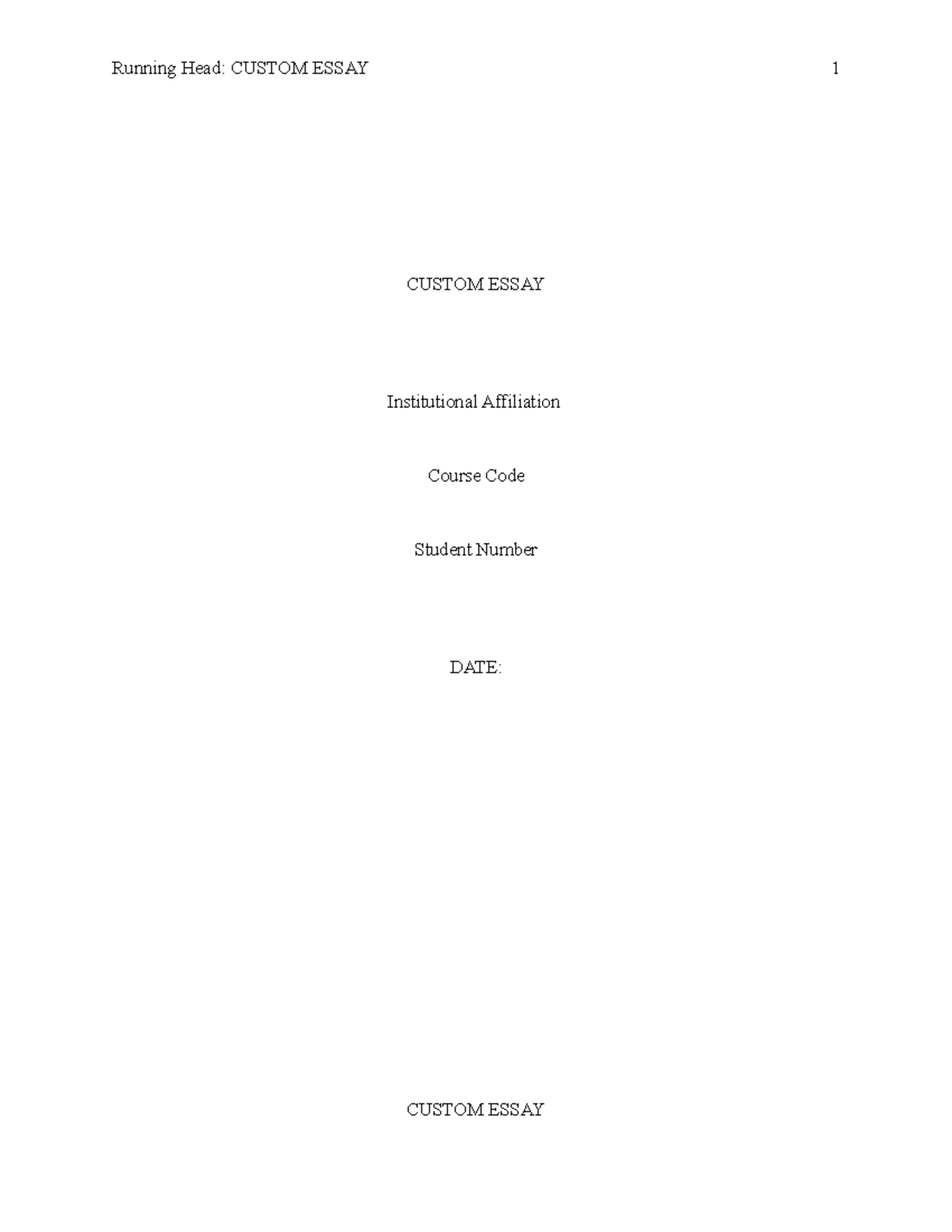 Custom Essay - Running Head: CUSTOM ESSAY 1 CUSTOM ESSAY Institutional ...