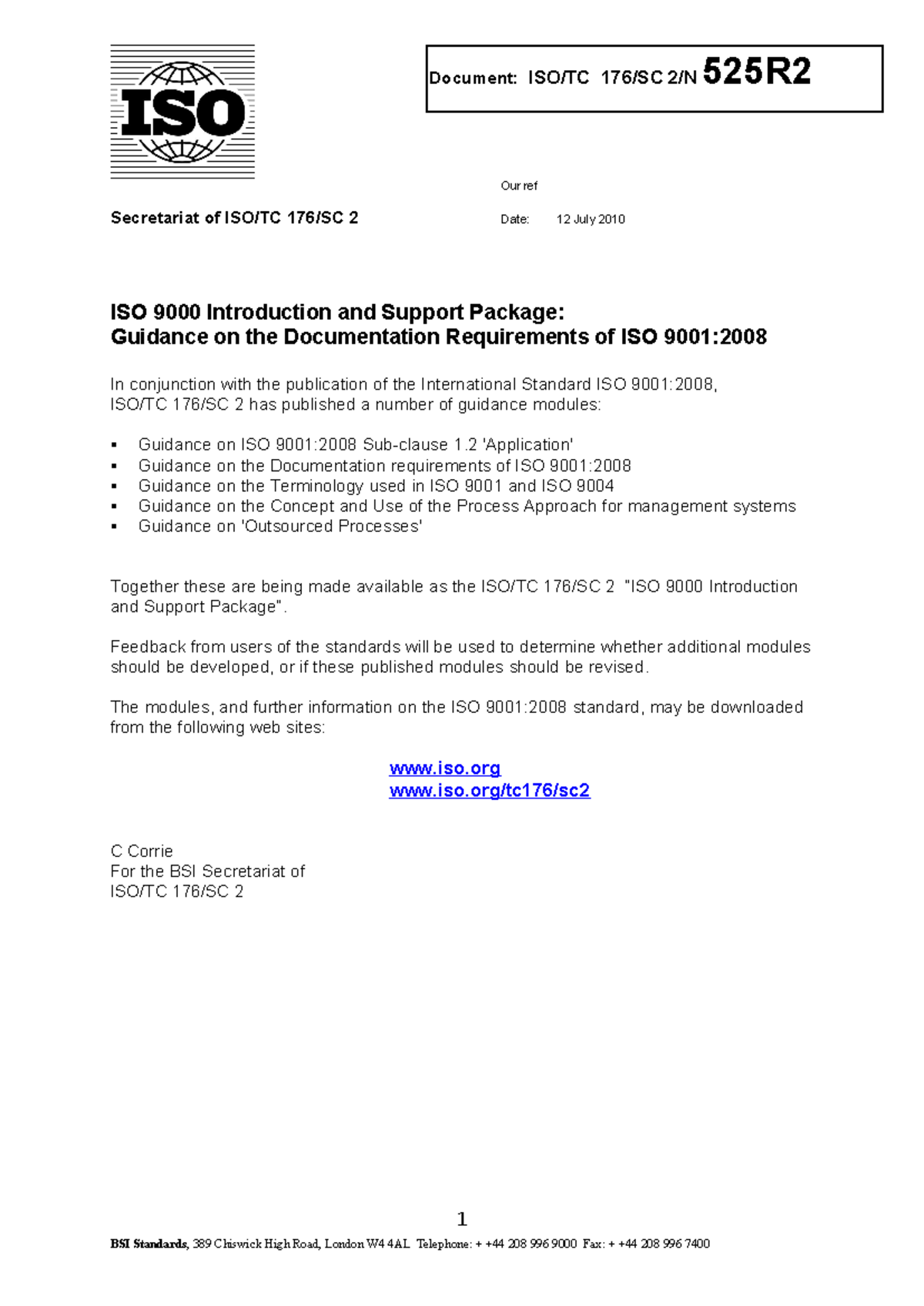 ISO-TC176-SC2 Documentation - Our ref Secretariat of ISO/TC 176/SC 2 Date: 12 July 2010 ISO 9000 ...