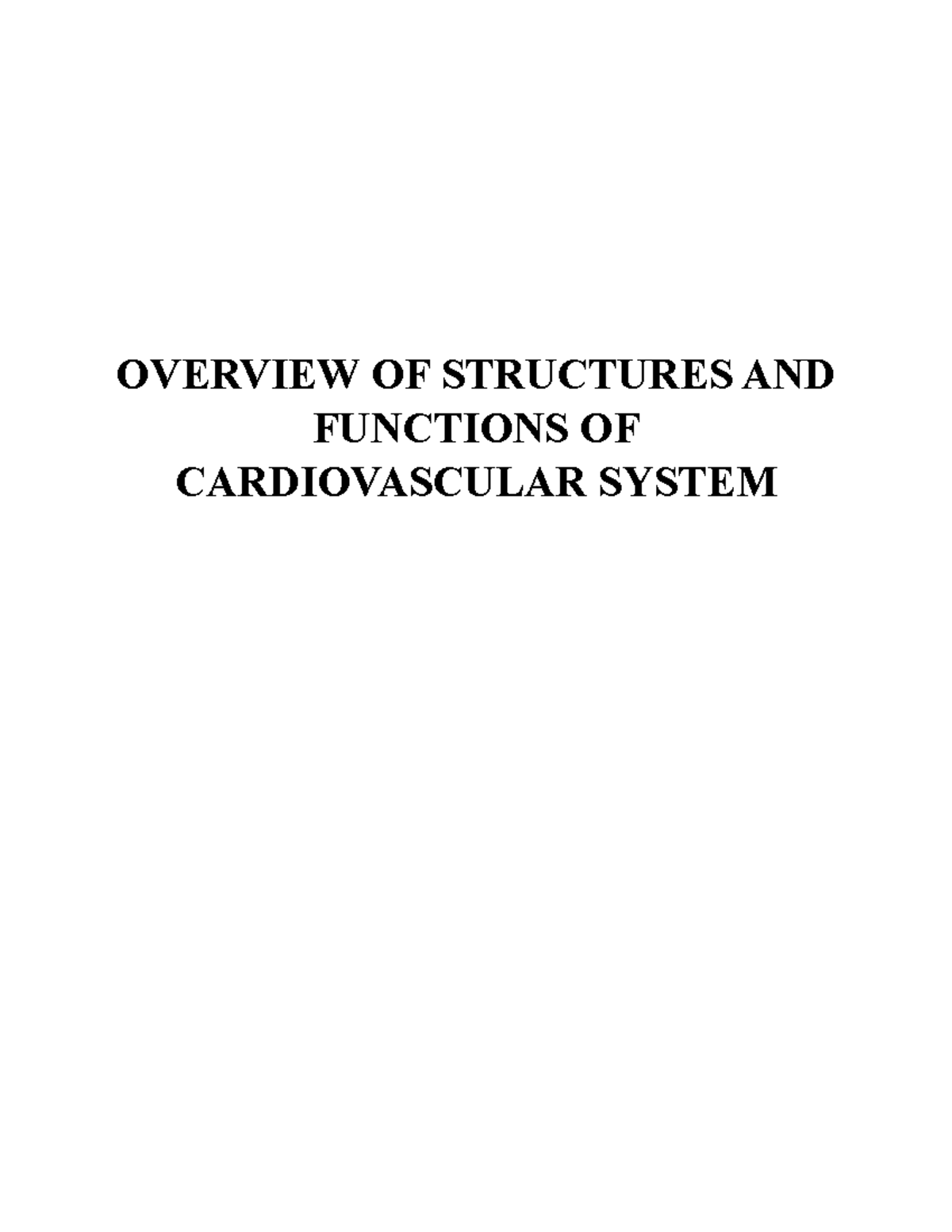 Anatomy AND Physiology Cardiovascular System - OVERVIEW OF STRUCTURES ...