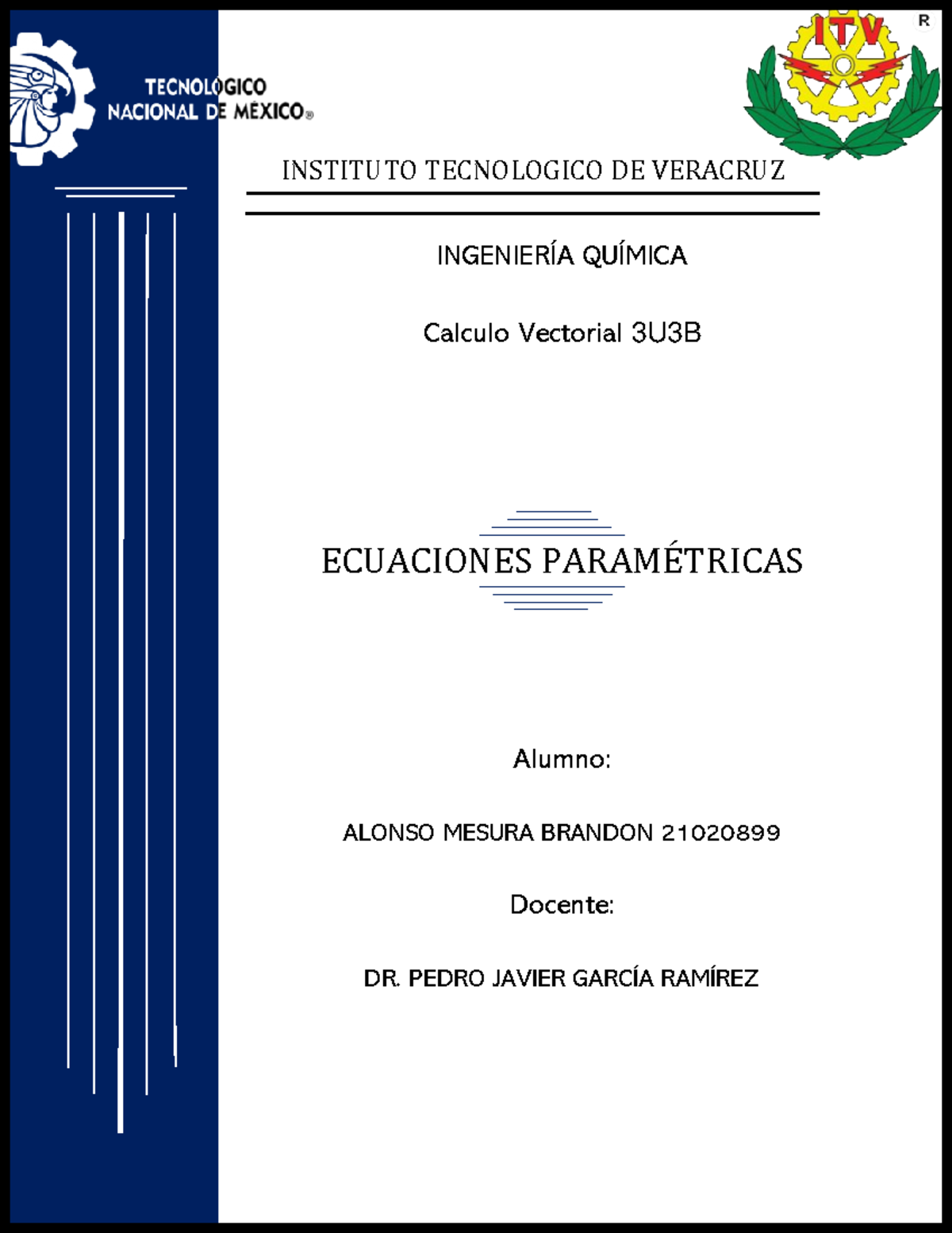 Ecuaciones Parametricas Brandon Alonso Mesura - INSTITUTO TECNOLOGICO ...