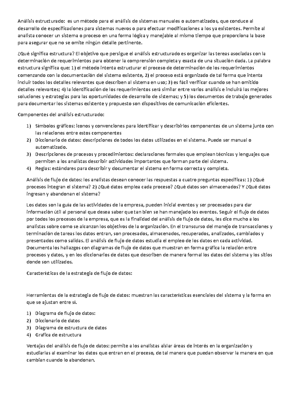 Sistemas de información 2 parcial - Análisis estructurado: es un método para el análisis de ...