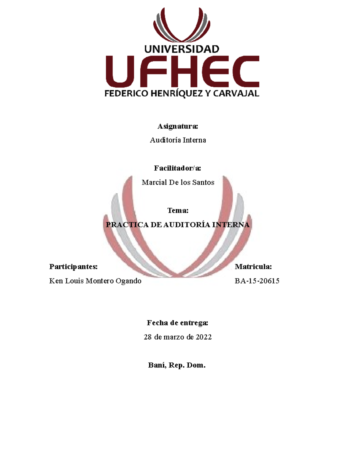 Practica de Auditoria Interna - Asignatura: Auditoría Interna ...