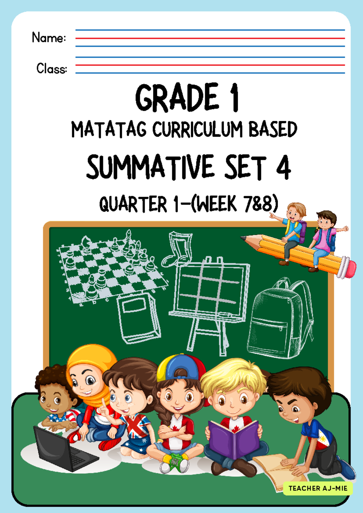 Set 4 g1 - STUDY WELL - Name: QUARTER 1-(WEEK 7&8) Class: GRADE 1 ...