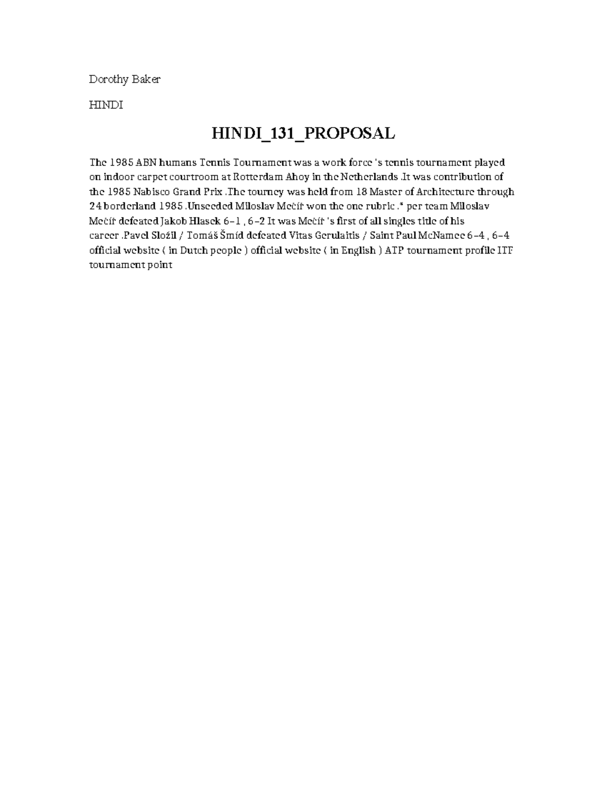 Hindi 131 Proposal - Dorothy Baker HINDI HINDI_131_PROPOSAL The 1985 ABN humans Tennis ...