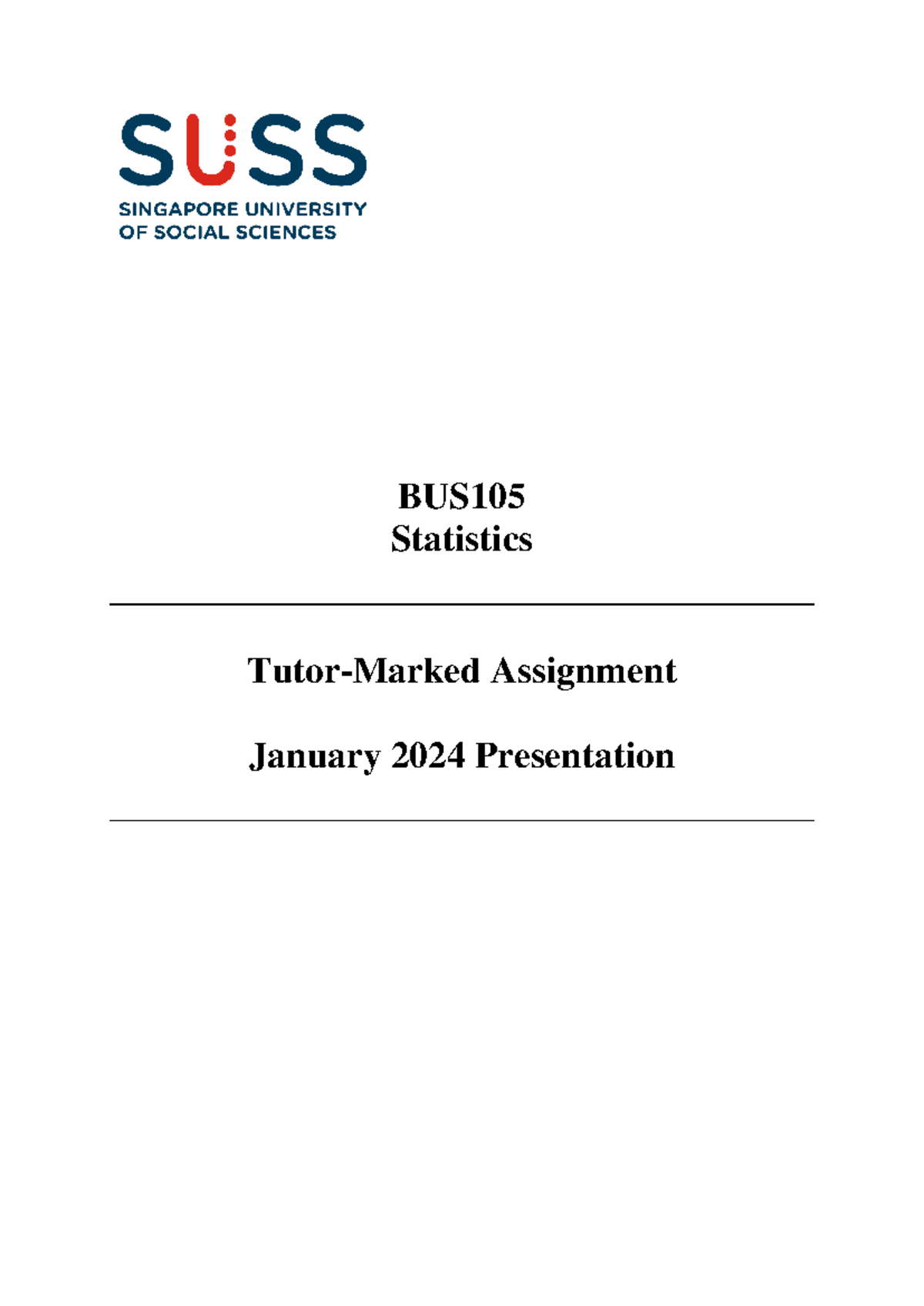 BUS105 Tutor-marked Assignment - BUS 105 Statistics Tutor-Marked Assignment January 2024 - Studocu