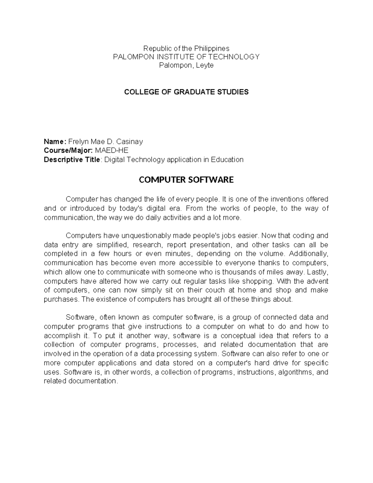 Computer Software Frelyn Casinay - Republic of the Philippines PALOMPON INSTITUTE OF TECHNOLOGY ...