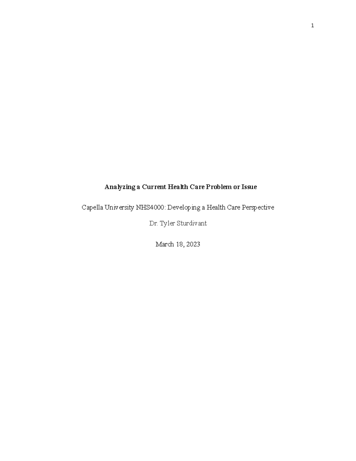 NHS-FPX4000 Assessment 4-4 - Analyzing a Current Health Care Problem or Issue Capella University ...