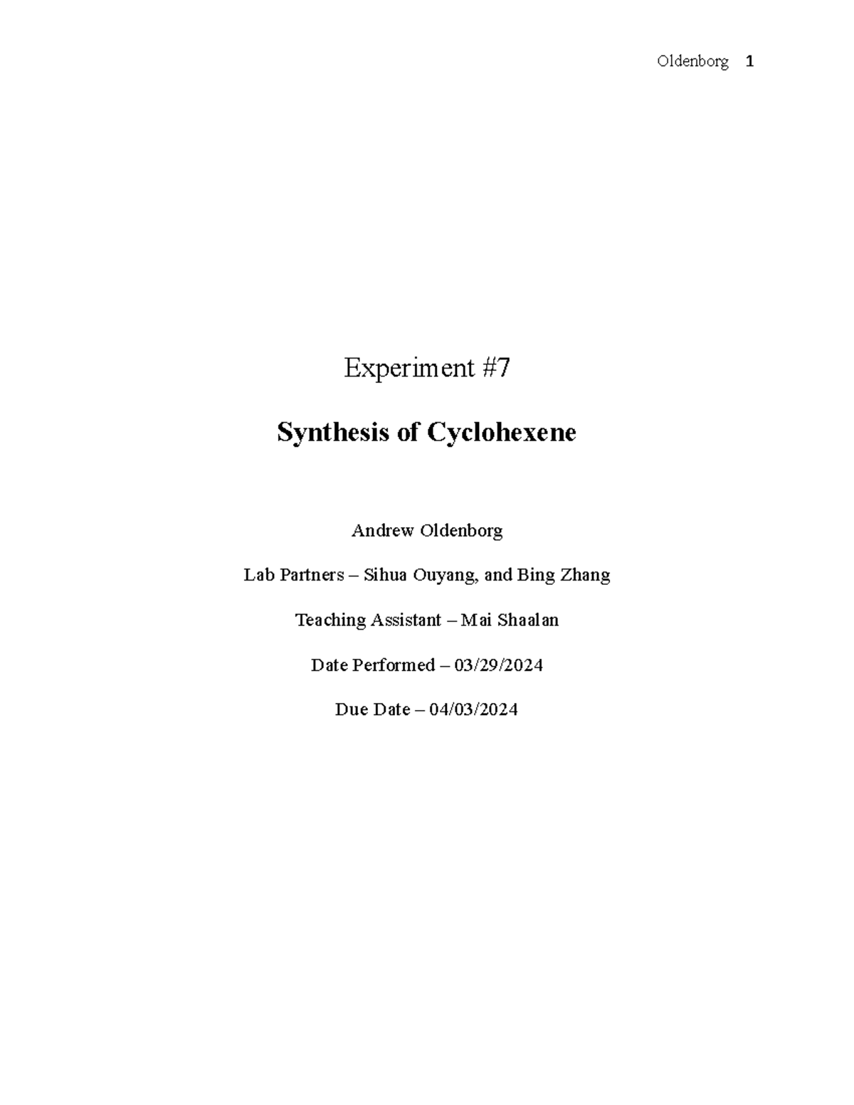 Organic Chemistry Lab 7 - 1 Experiment # 7 Synthesis of Cyclohexene Andrew Oldenborg Lab ...