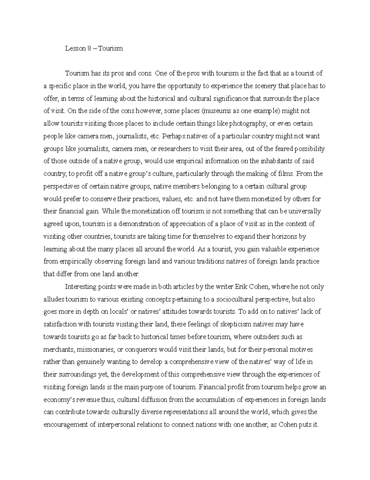 SOC 203 Tourism - Lesson 8 – Tourism Tourism has its pros and cons. One ...