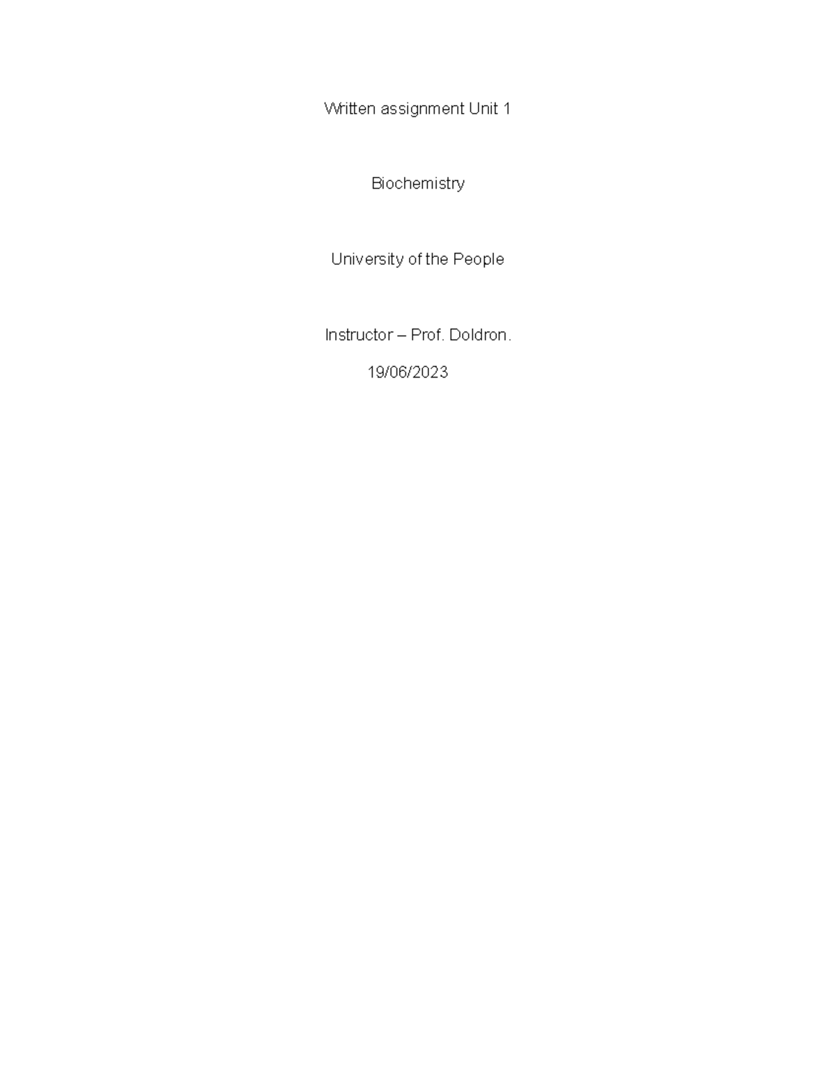 Biochemistry - Written assignment Unit 1 - Written assignment Unit 1 Biochemistry University of ...