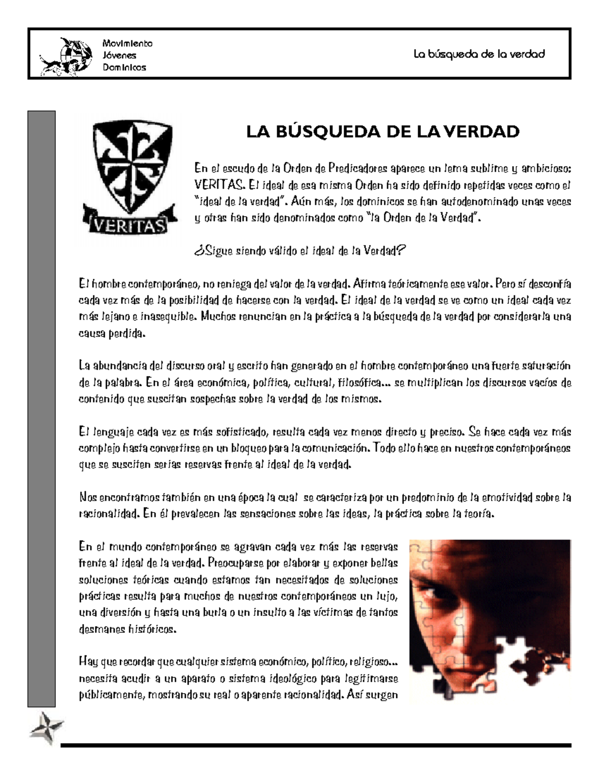 La busqueda de la verdad - Movimiento JÛvenes Dominicos La b ̇squeda de la verdad LA B⁄SQUEDA DE ...