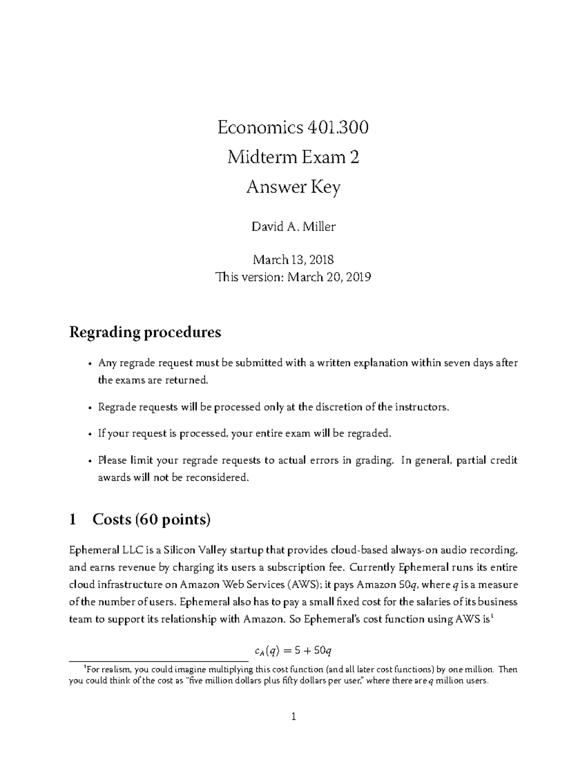 W18 Midterm 2 Answer Key - Economics 401. Midterm Exam 2 Answer Key David A. Miller March 13 ...