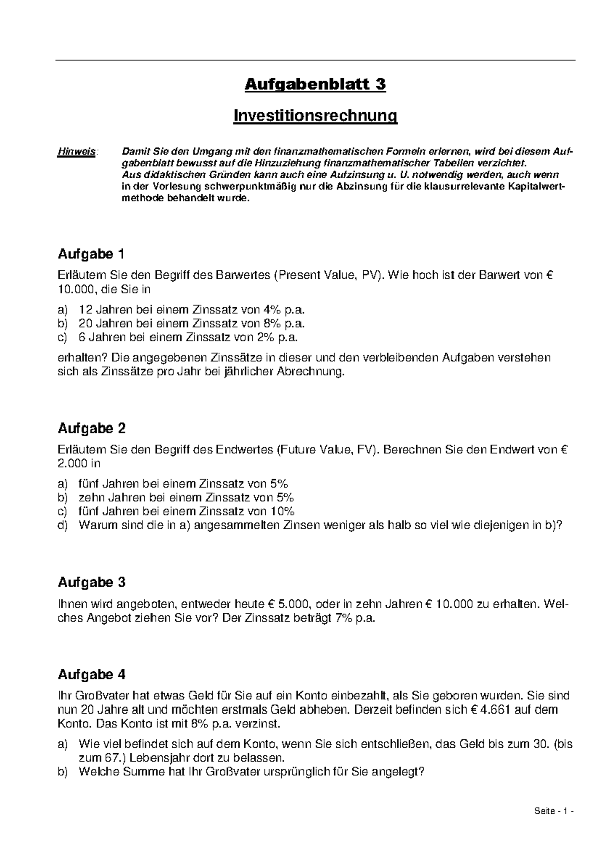 BWL Tutorium SS 18 Aufgabenblatt 3 - Seite - 1 - Aufgabenblatt 3 Investitionsrechnung Hinweis ...
