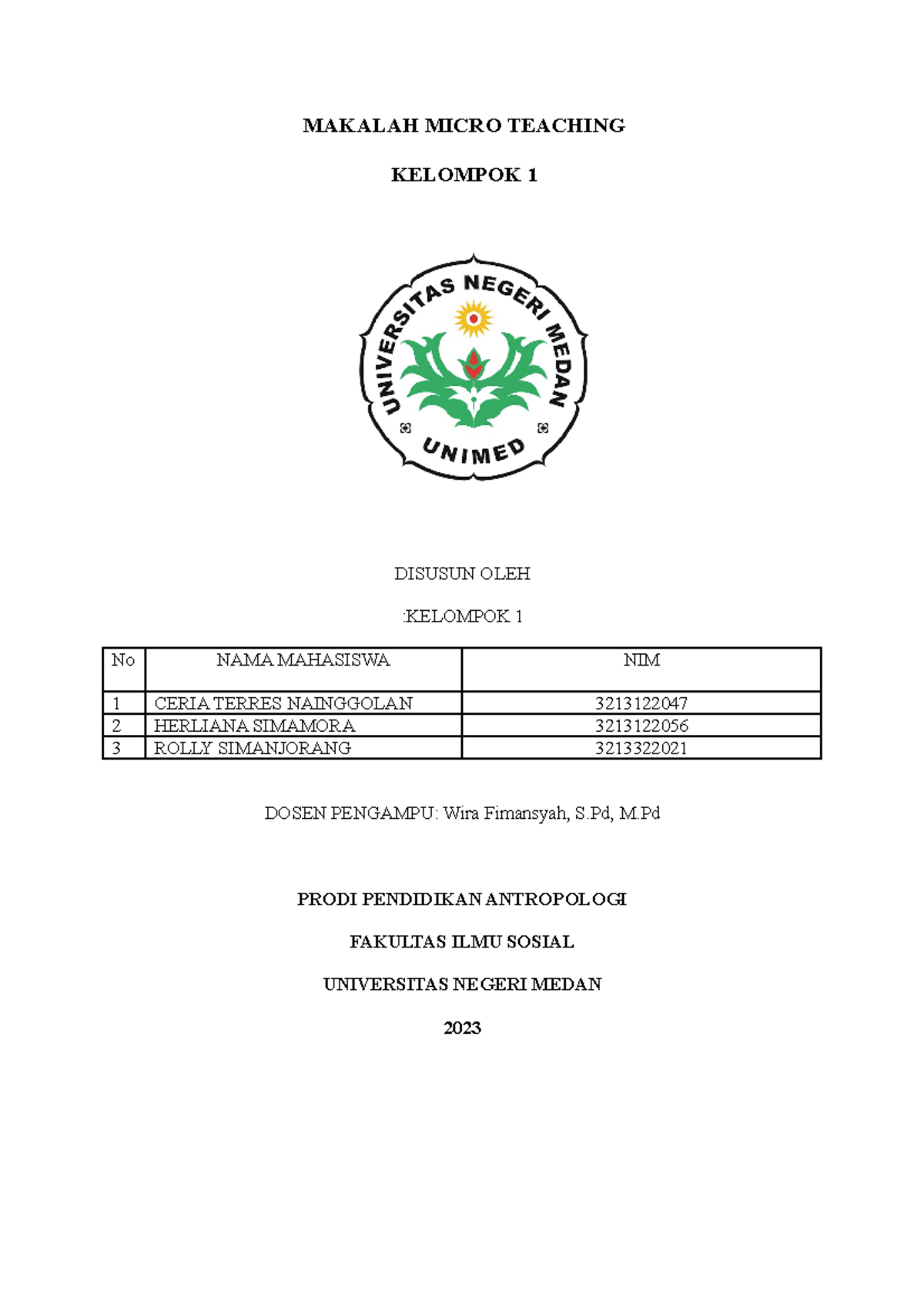 Makalah Micro Teaching. KEL 1 - MAKALAH MICRO TEACHING KELOMPOK 1 DISUSUN OLEH :KELOMPOK 1 No ...