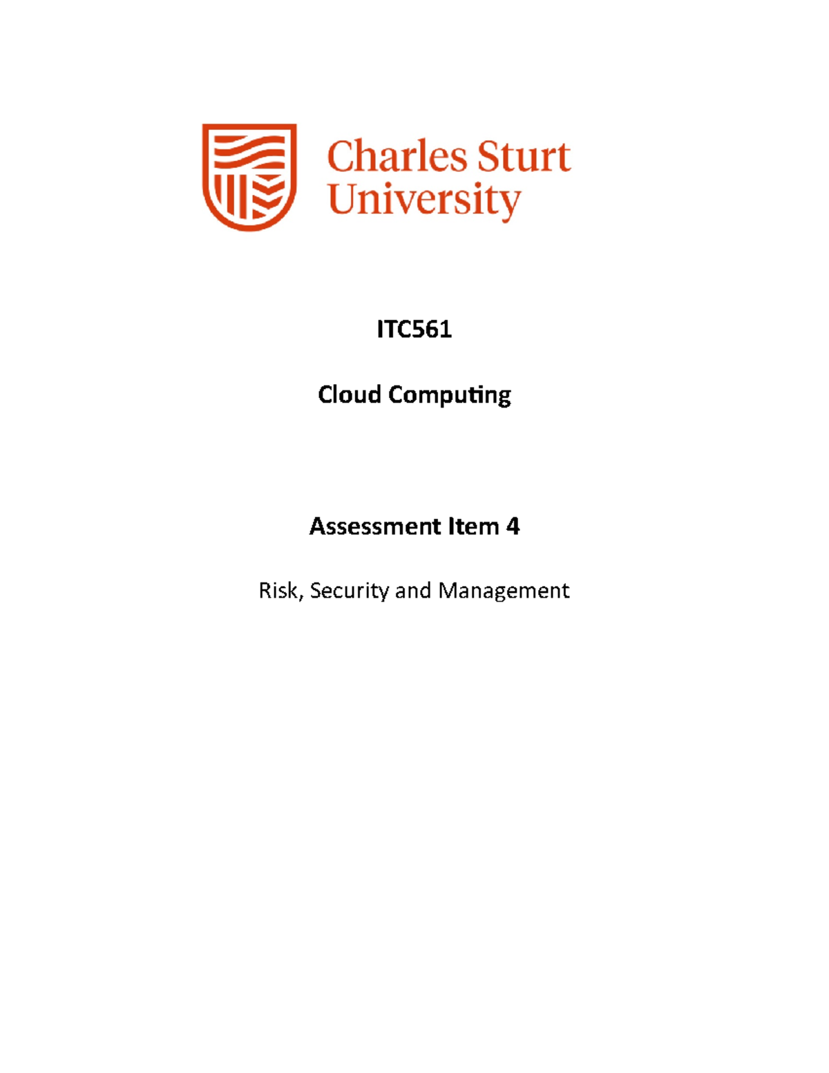 ITC 561 Group Assignment - ITC Cloud Computing Assessment Item 4 Risk, Security and Management ...