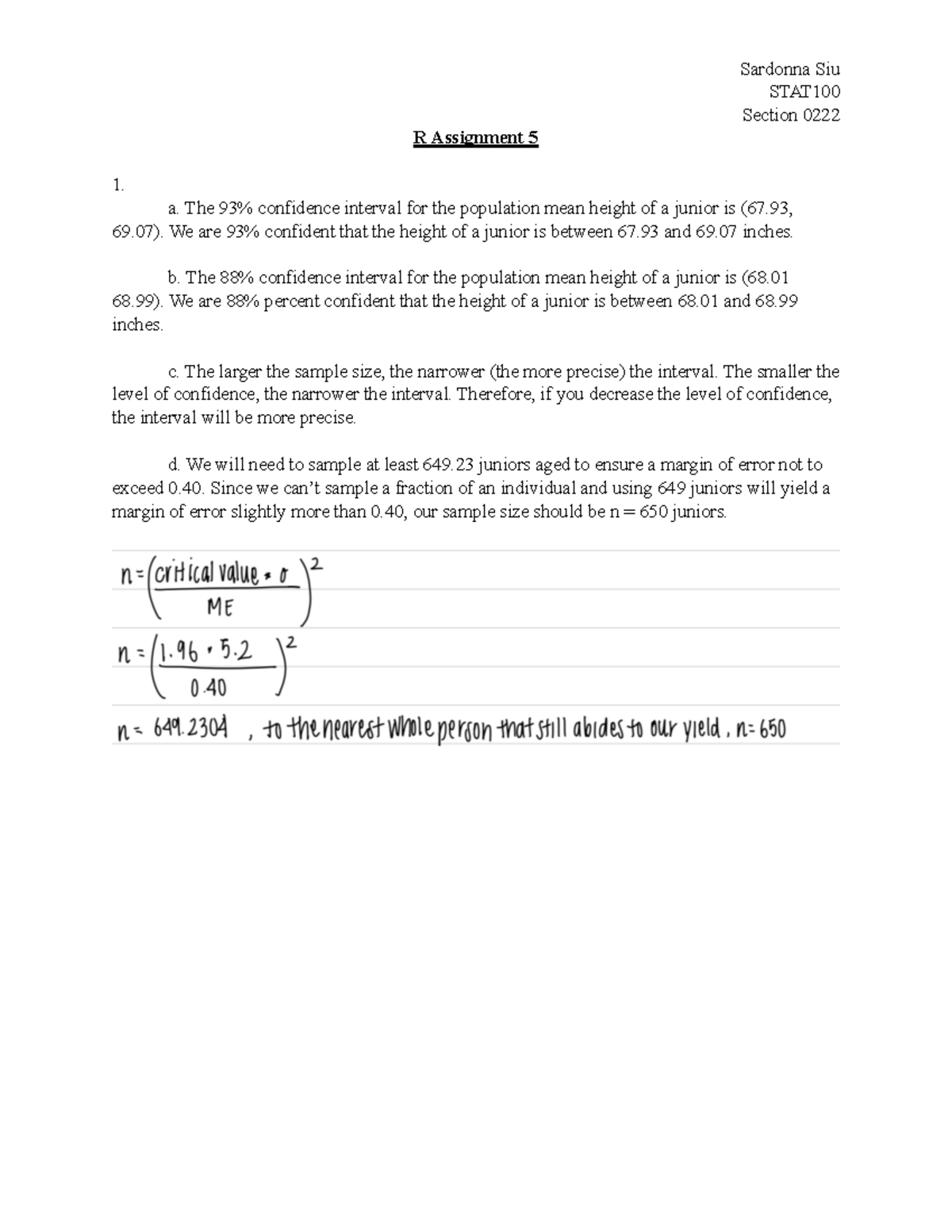 R Project - STAT100: PROFESSOR CHIMIAK ASSIGNMENT 5 - Sardonna Siu STAT Section 0222 R ...