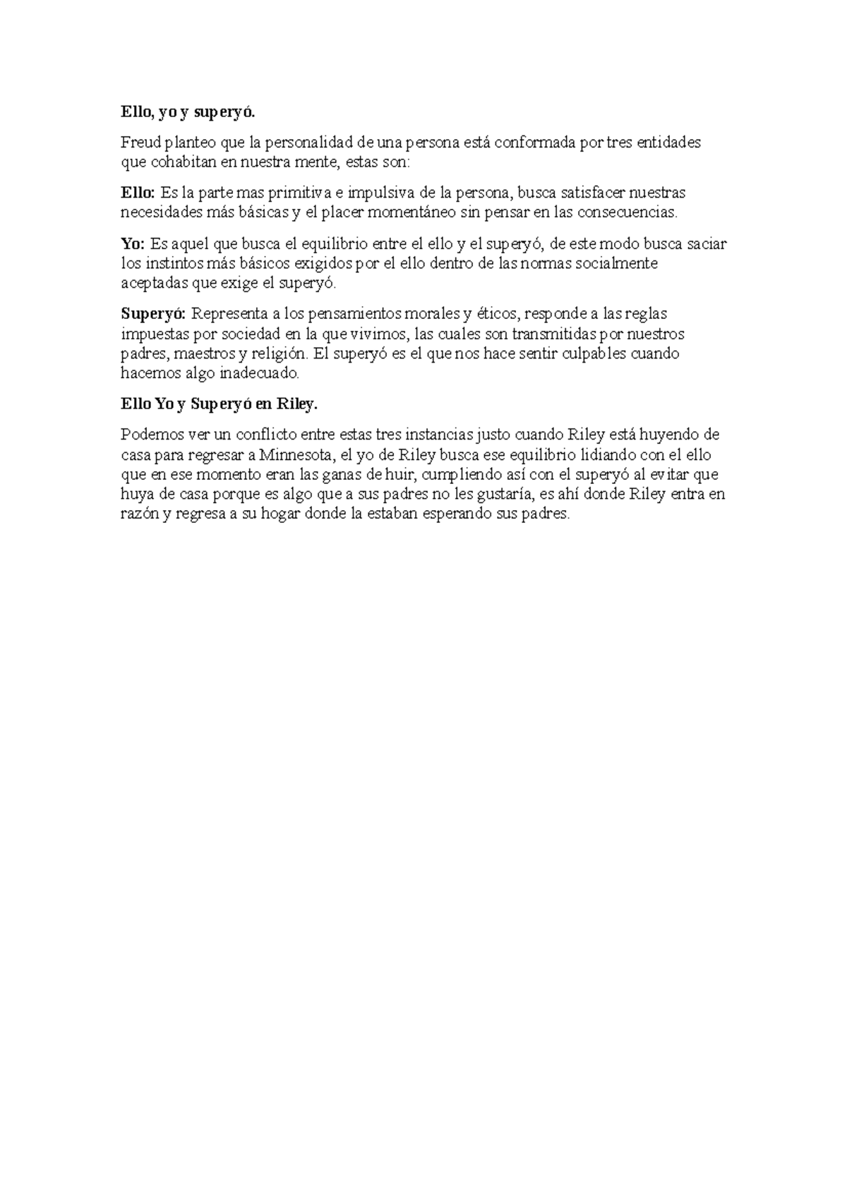 Ello, yo y superyó las 3 instancias psiquicas - Ello, yo y superyó. Freud planteo que la - Studocu