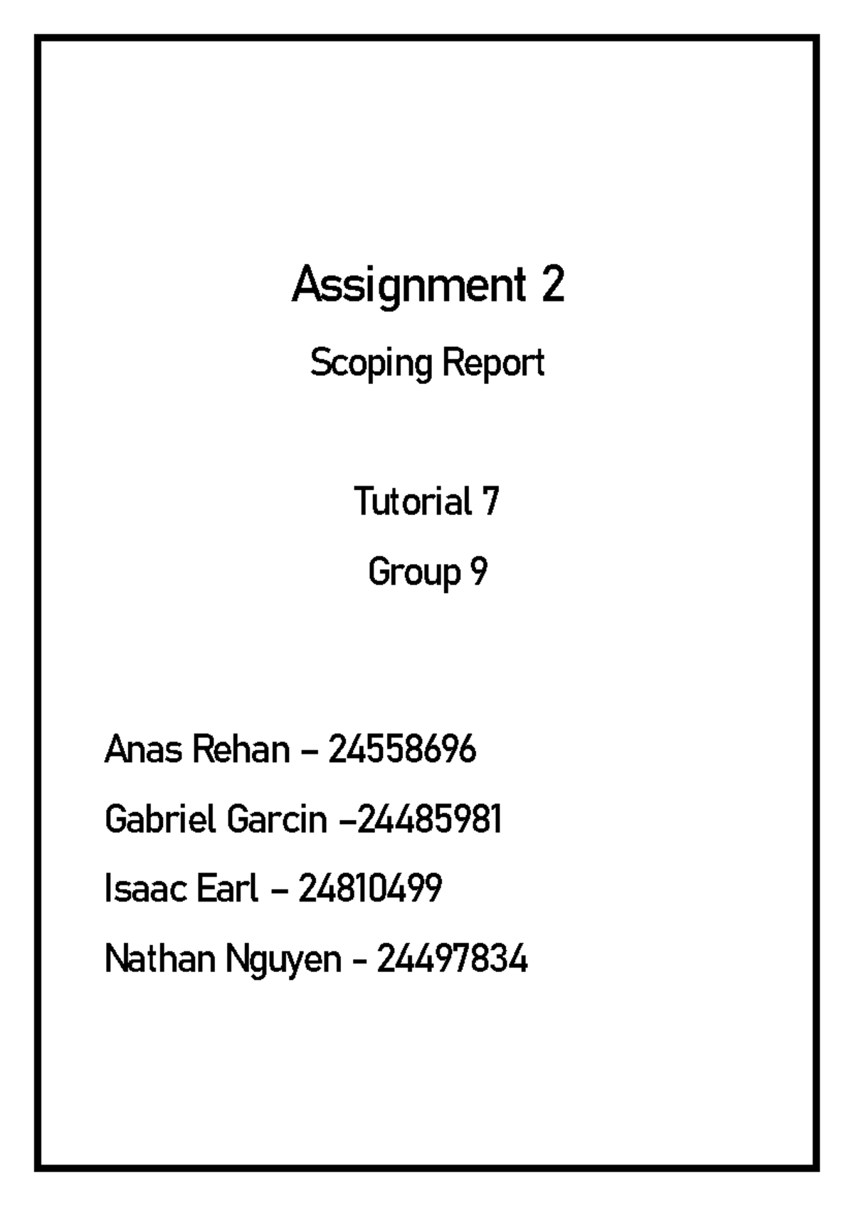 Assessment 2 - Scoping Report - T - Scoping Report Assignment Tutorial Group Anas Rehan ...